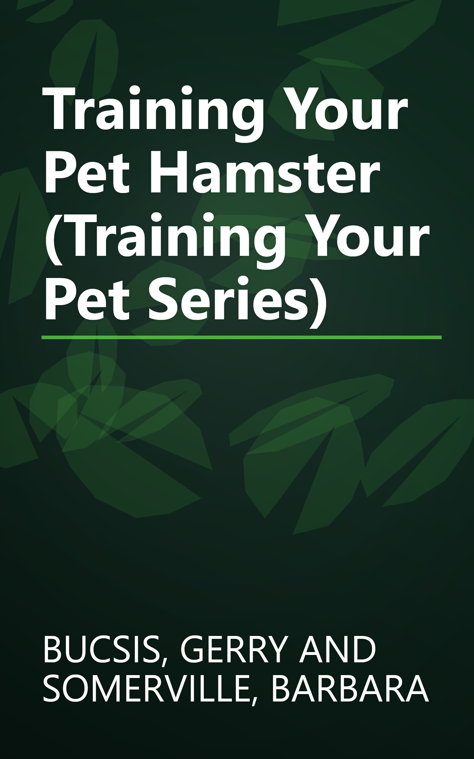Training Your Pet Hamster (Training Your Pet Series) book cover