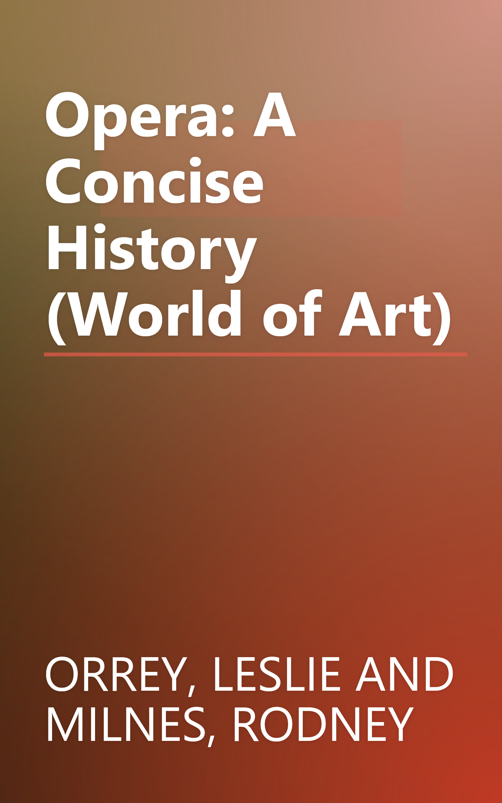 Opera: A Concise History (World of Art) book cover