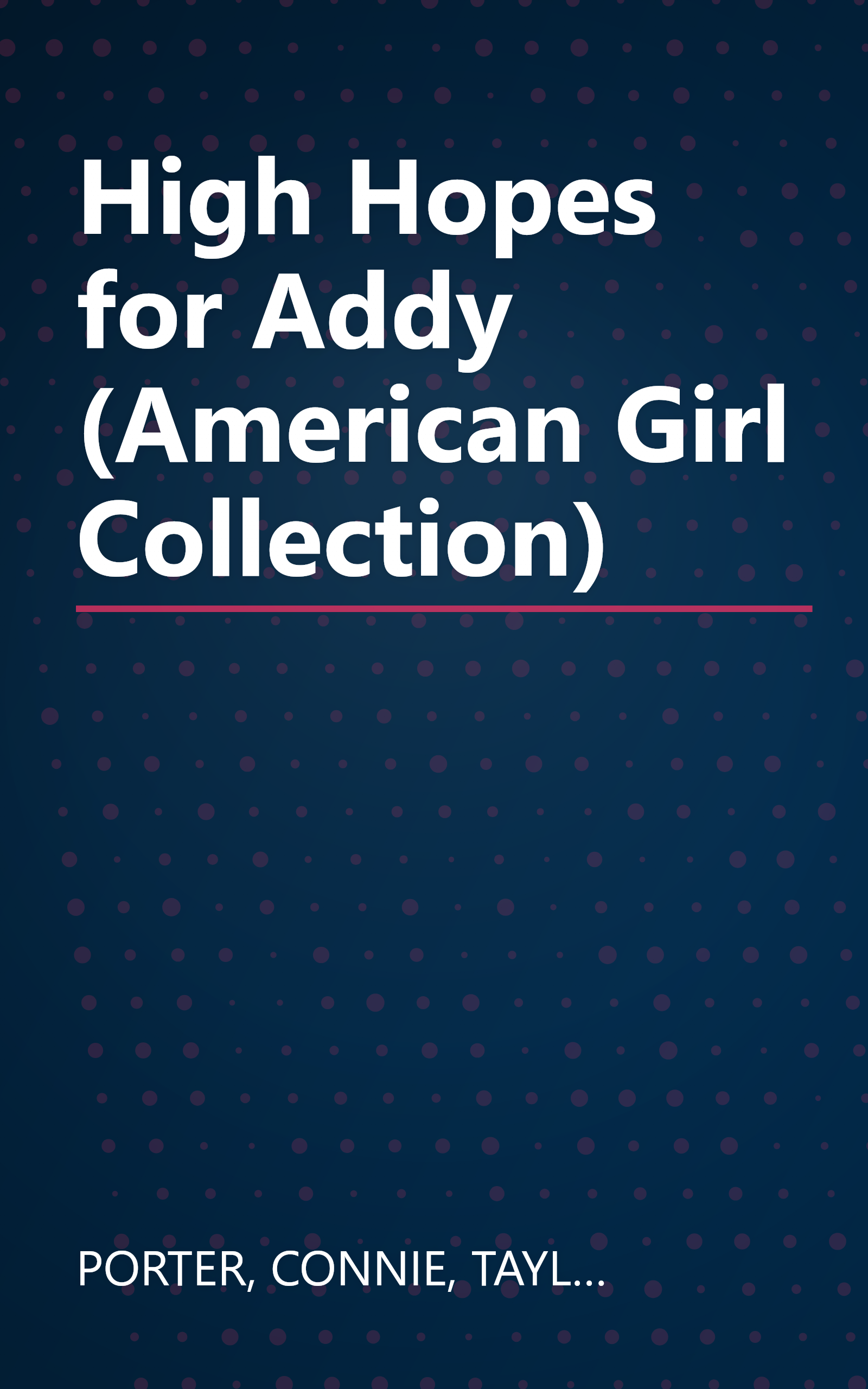 High Hopes for Addy (American Girl Collection) book cover