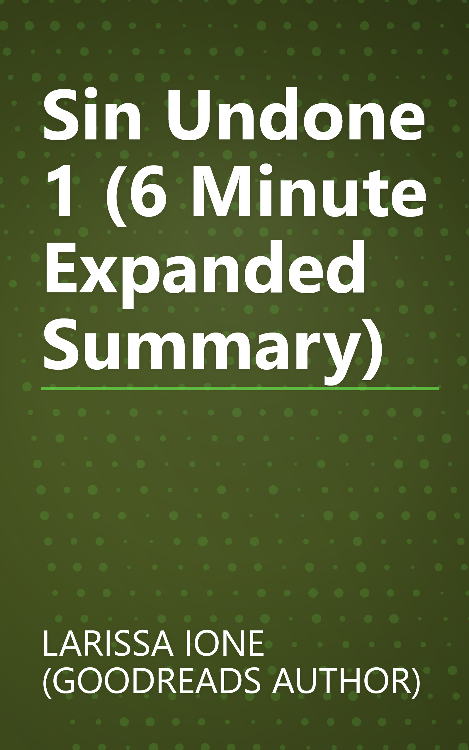 Sin Undone 1 (6 Minute   Expanded Summary) book cover