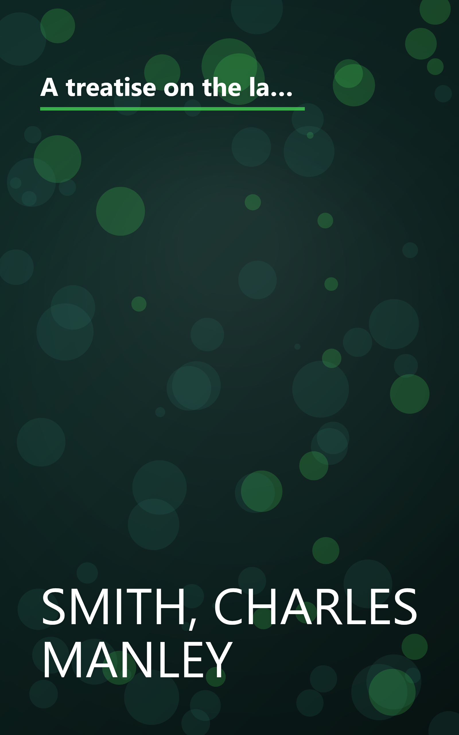 A treatise on the law of master and servant,: Including therein masters and workmen in every description of trade and occupation; with an appendix of statutes book cover