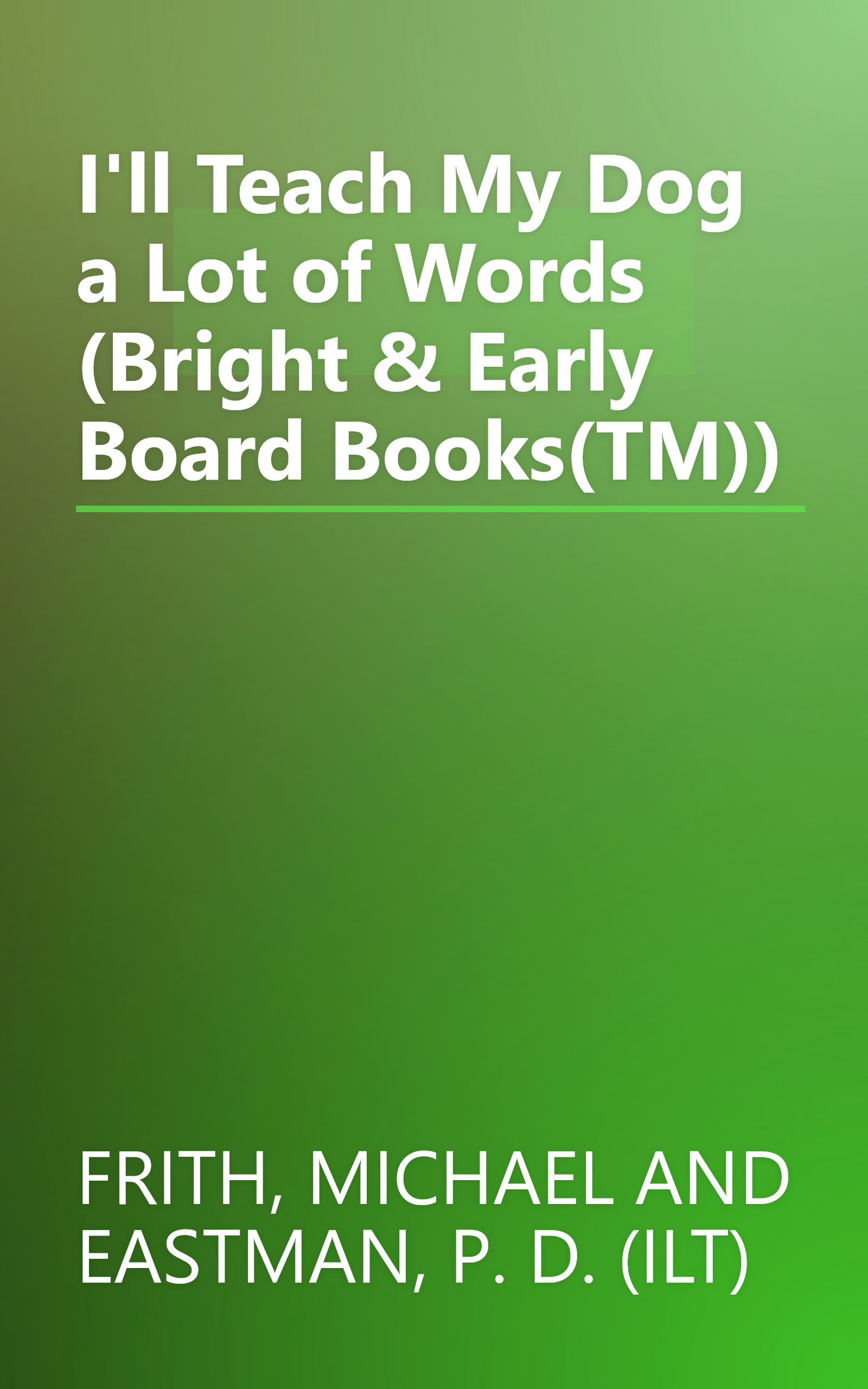 I'll Teach My Dog a Lot of Words (Bright & Early Board Books(TM)) book cover