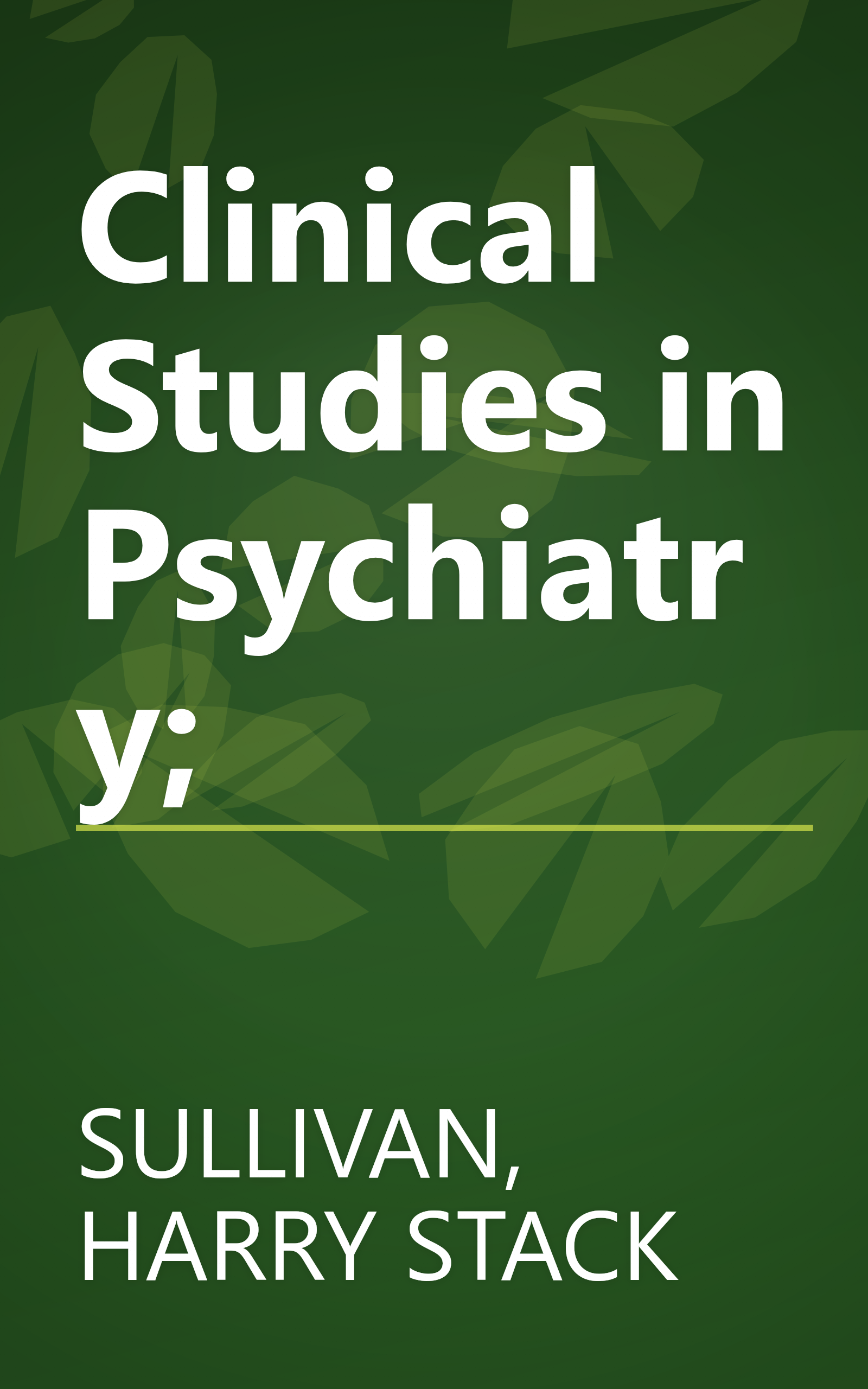 Clinical Studies in Psychiatry; book cover