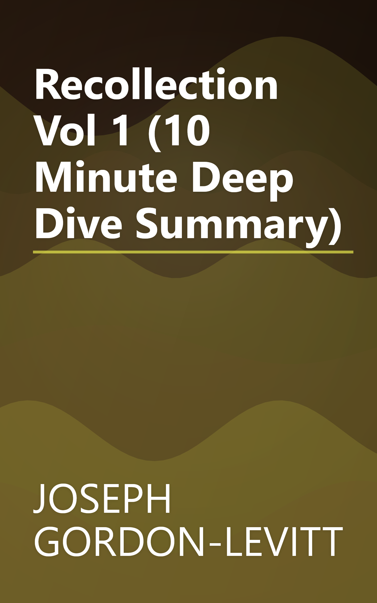 Recollection  Vol  1 (10 Minute   Deep Dive Summary) book cover