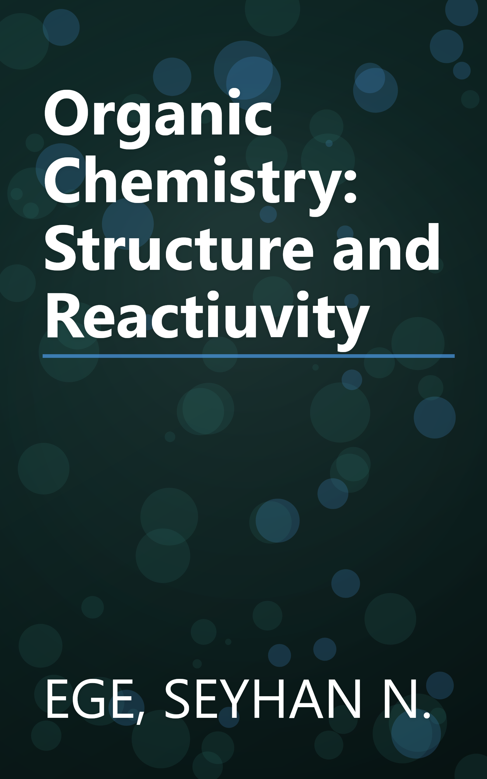 Organic Chemistry: Structure and Reactiuvity book cover