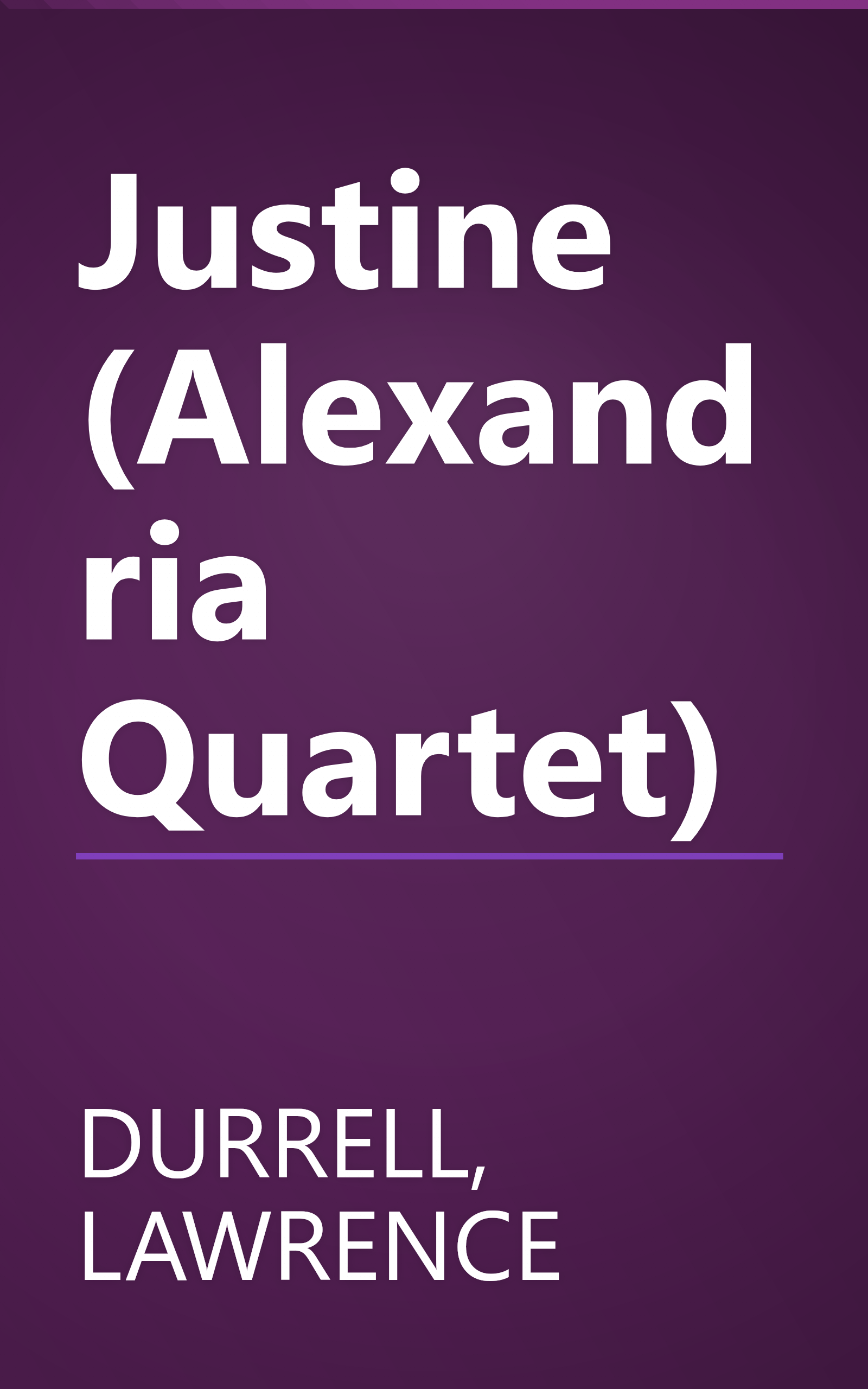 Justine (Alexandria Quartet) book cover