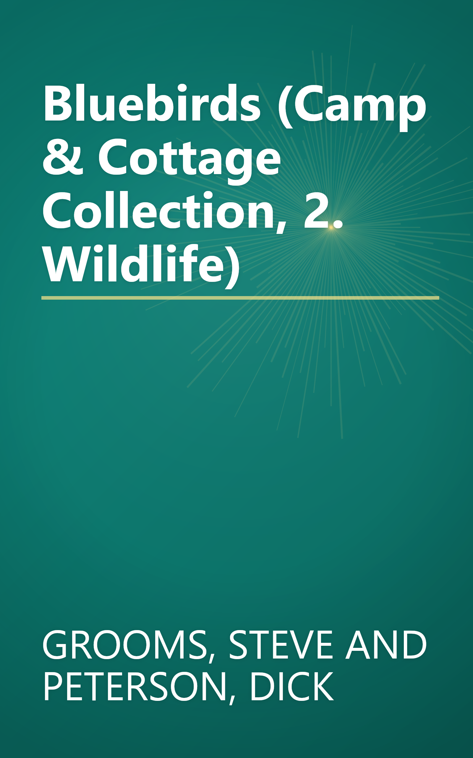 Bluebirds (Camp & Cottage Collection, 2. Wildlife) book cover