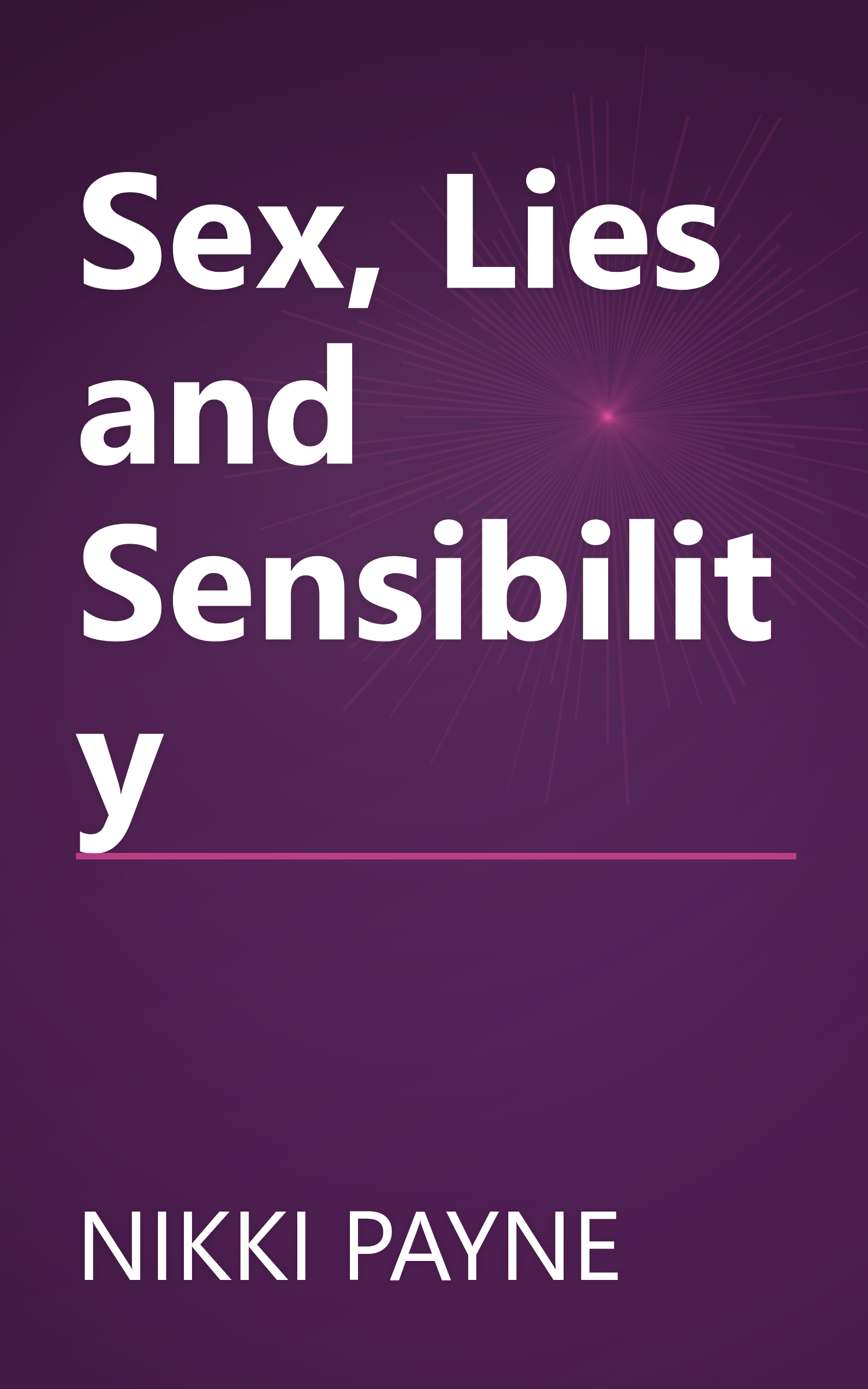 Sex, Lies and Sensibility book cover