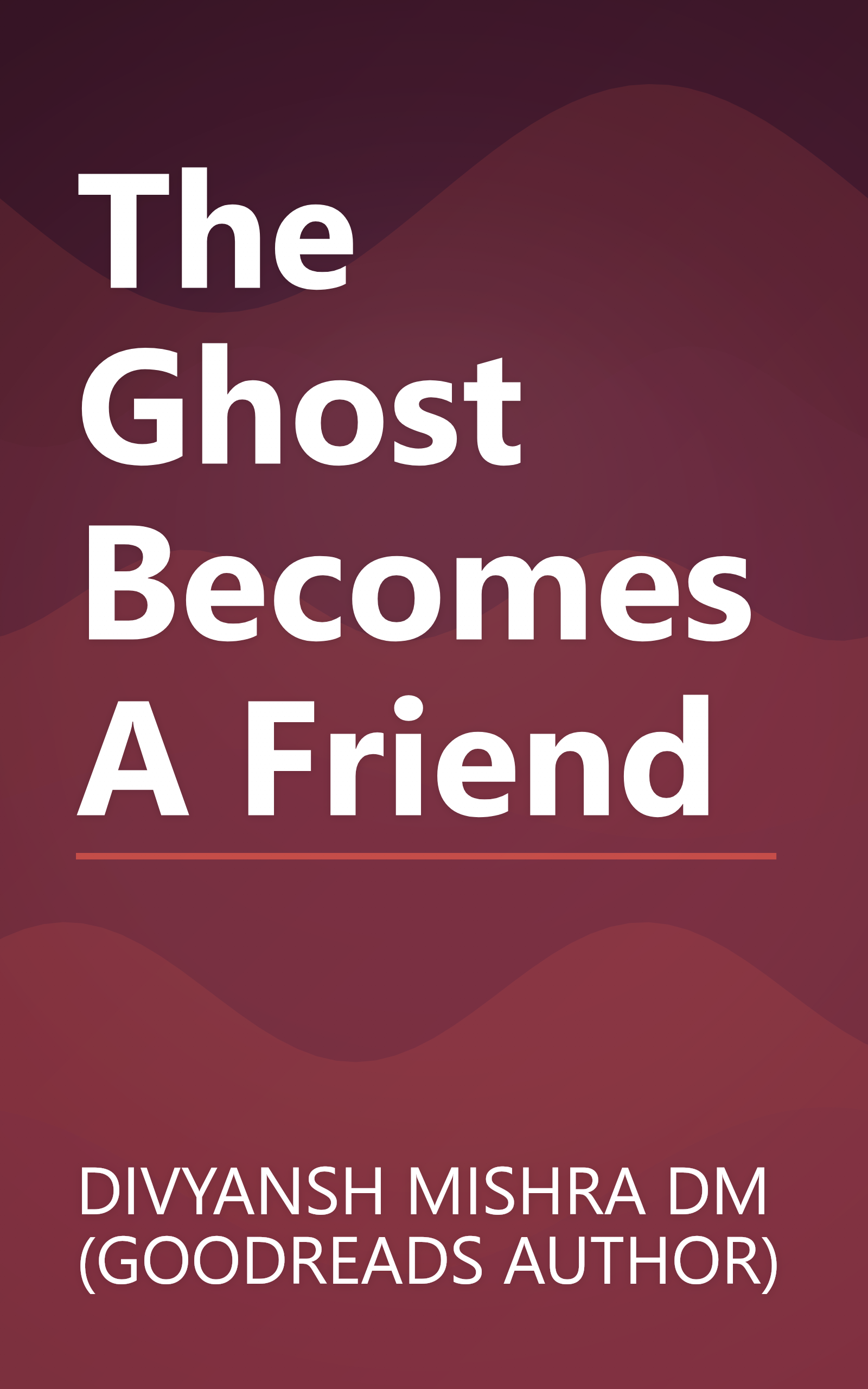 The Ghost Becomes A Friend book cover