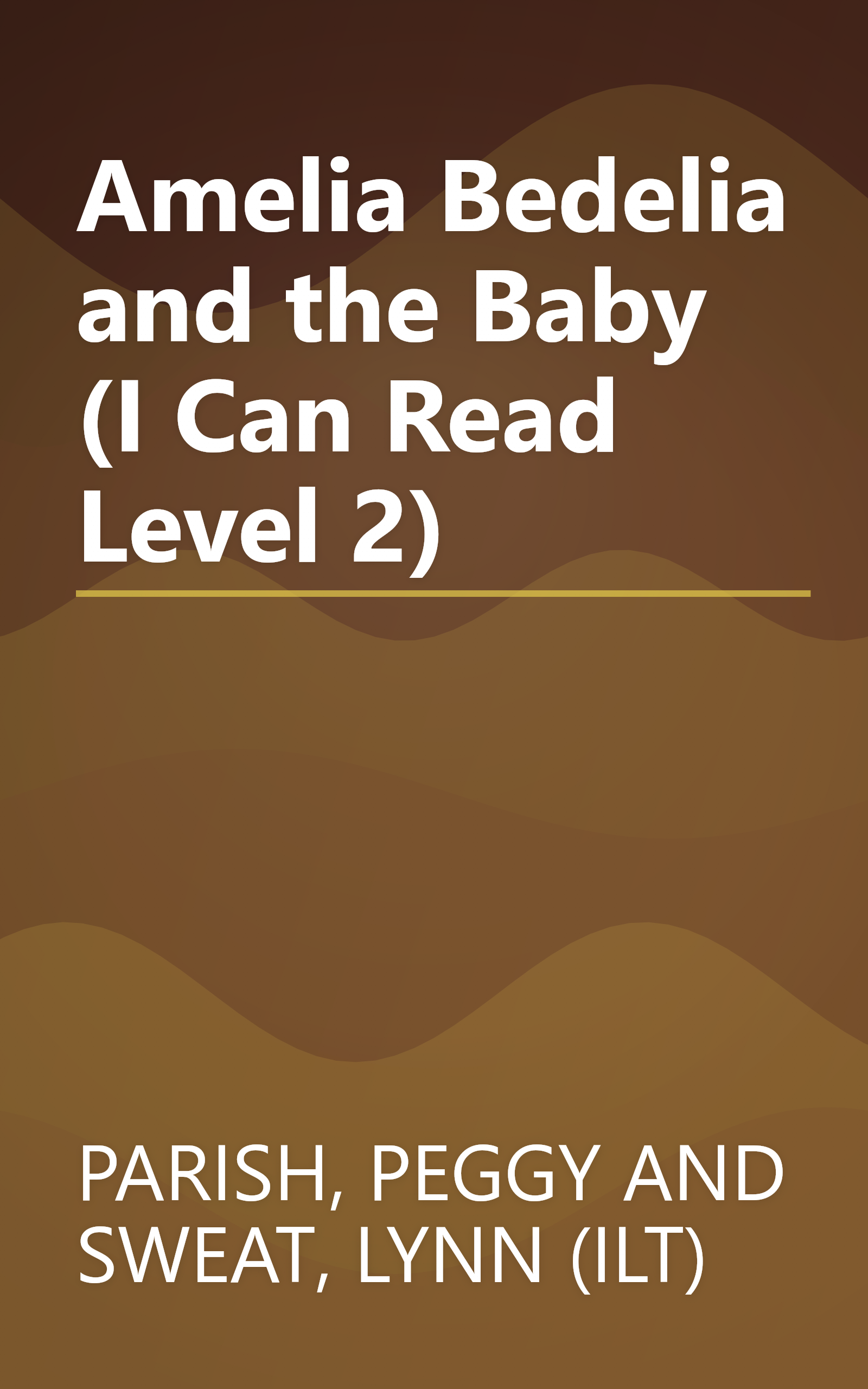 Amelia Bedelia and the Baby (I Can Read Level 2) book cover