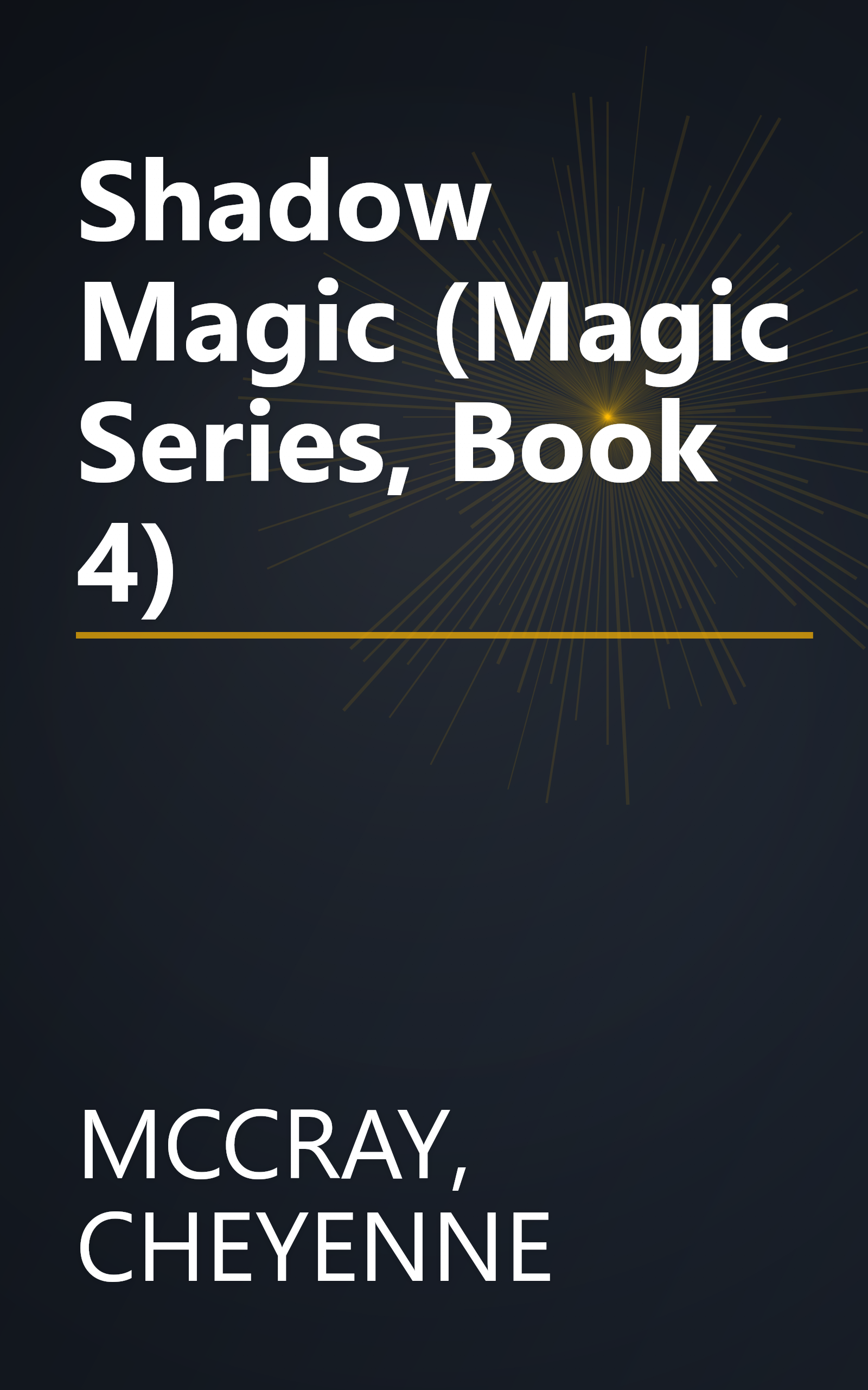 Shadow Magic (Magic Series, Book 4) book cover