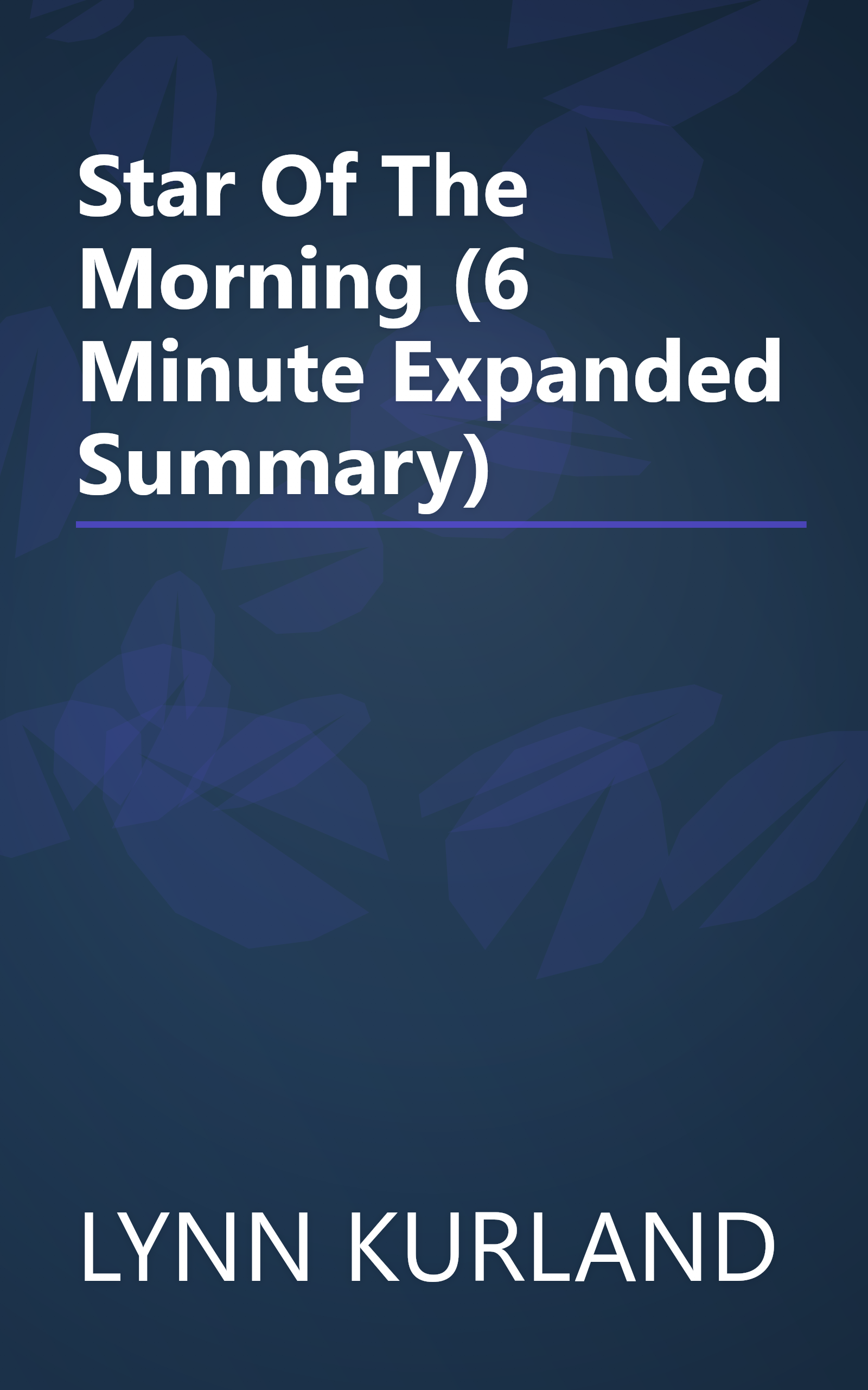 Star Of The Morning (6 Minute   Expanded Summary) book cover
