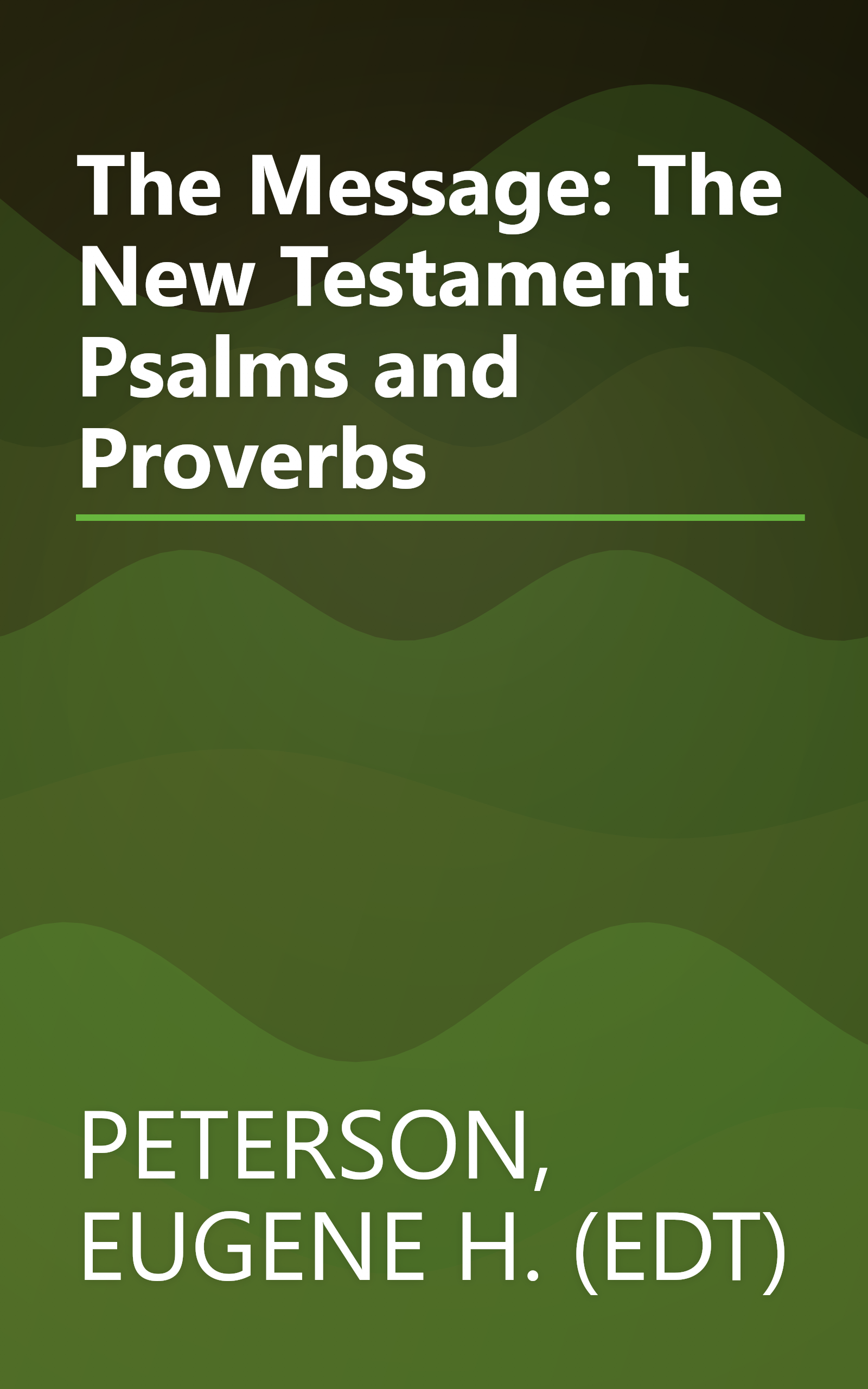 The Message: The New Testament Psalms and Proverbs book cover