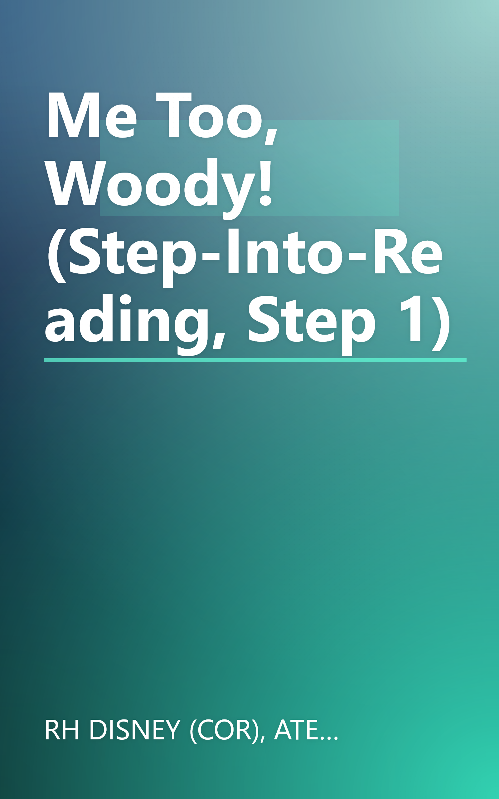 Me Too, Woody! (Step-Into-Reading, Step 1) book cover