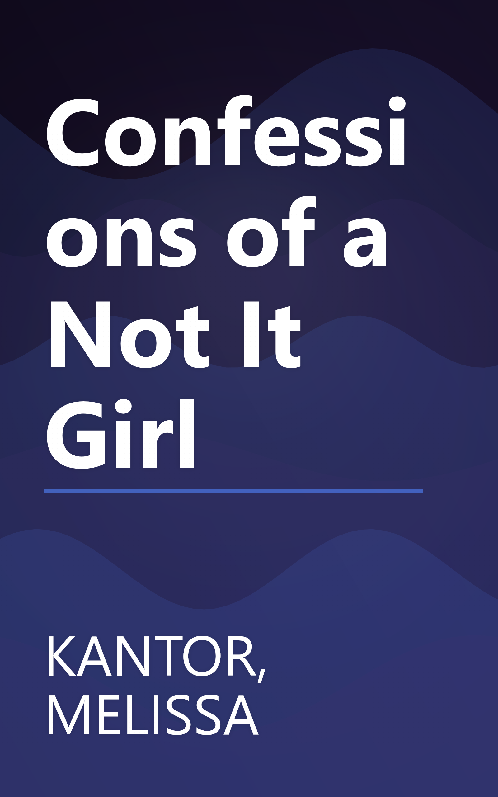 Confessions of a Not It Girl book cover