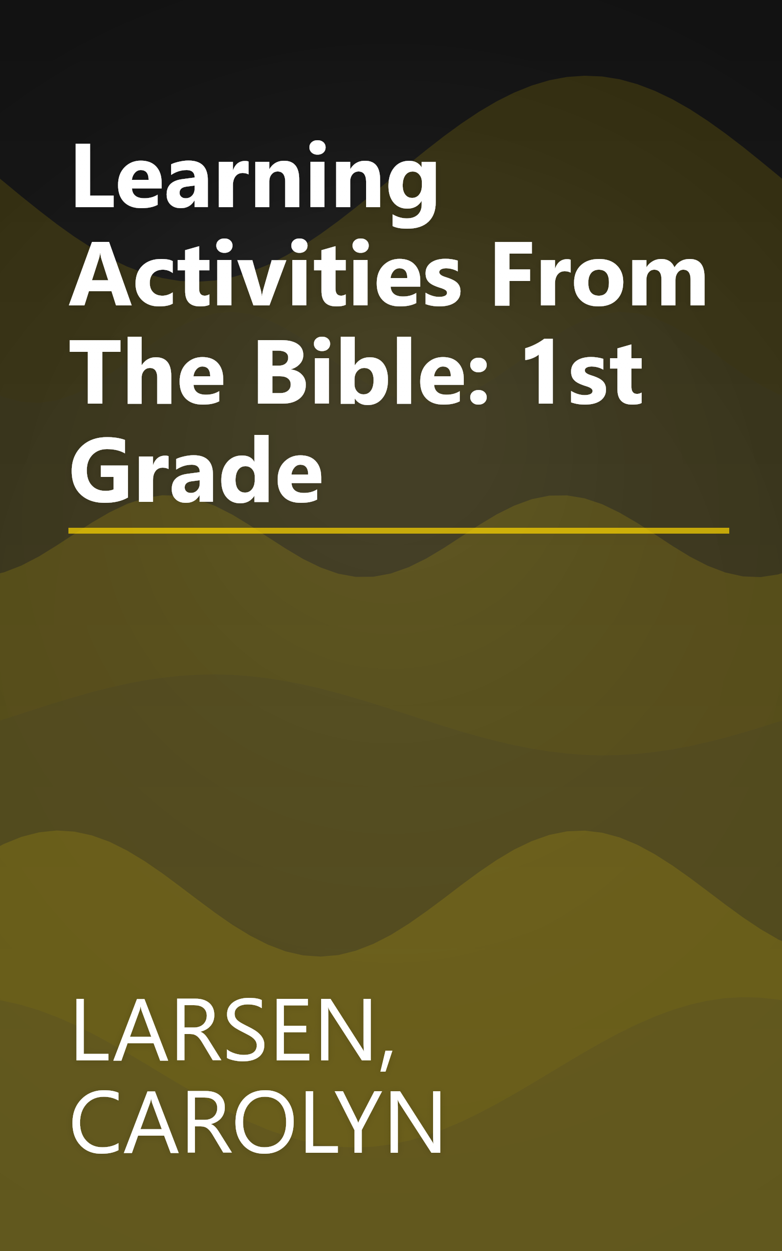 Learning Activities From The Bible: 1st Grade book cover