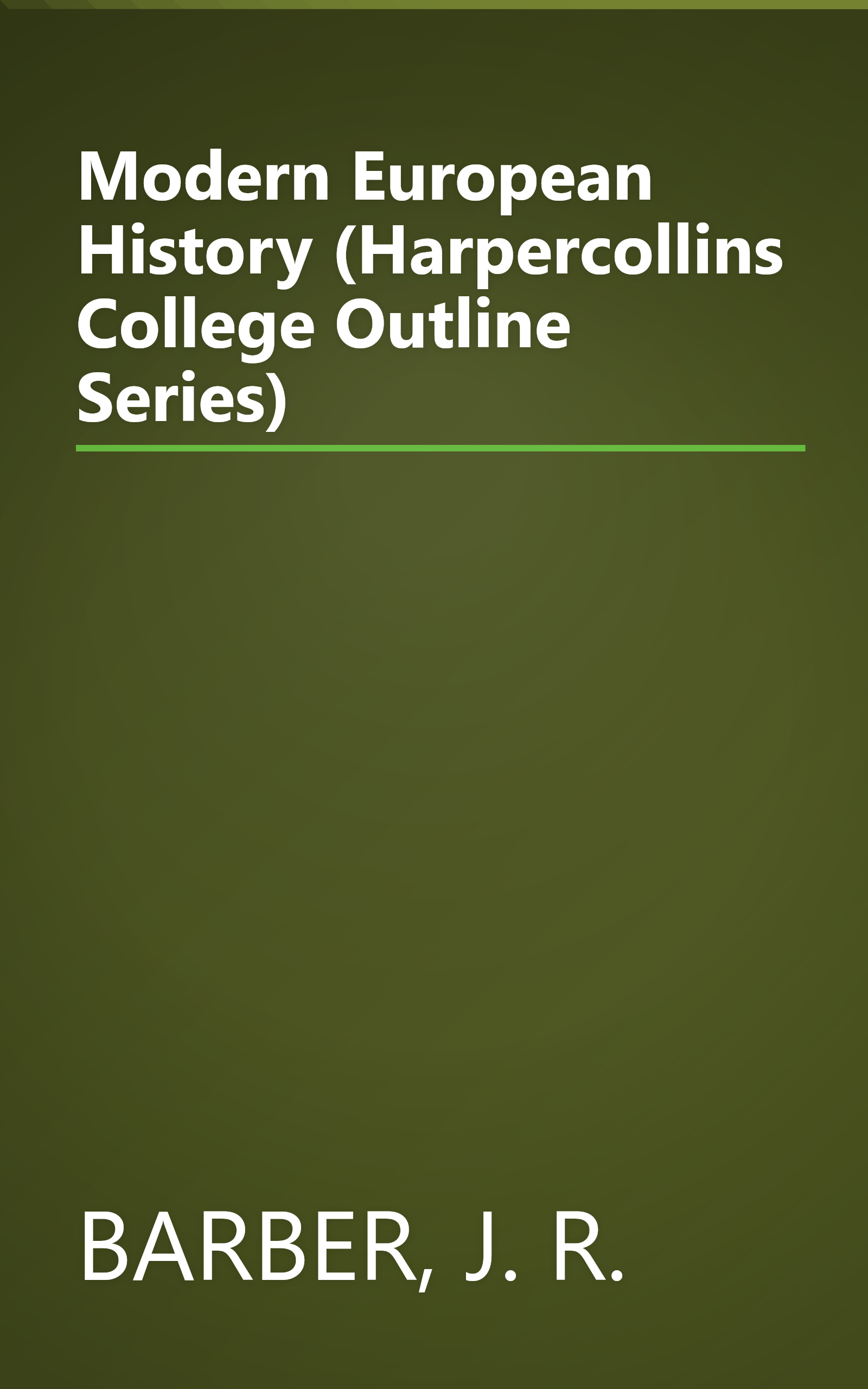 Modern European History (Harpercollins College Outline Series) book cover