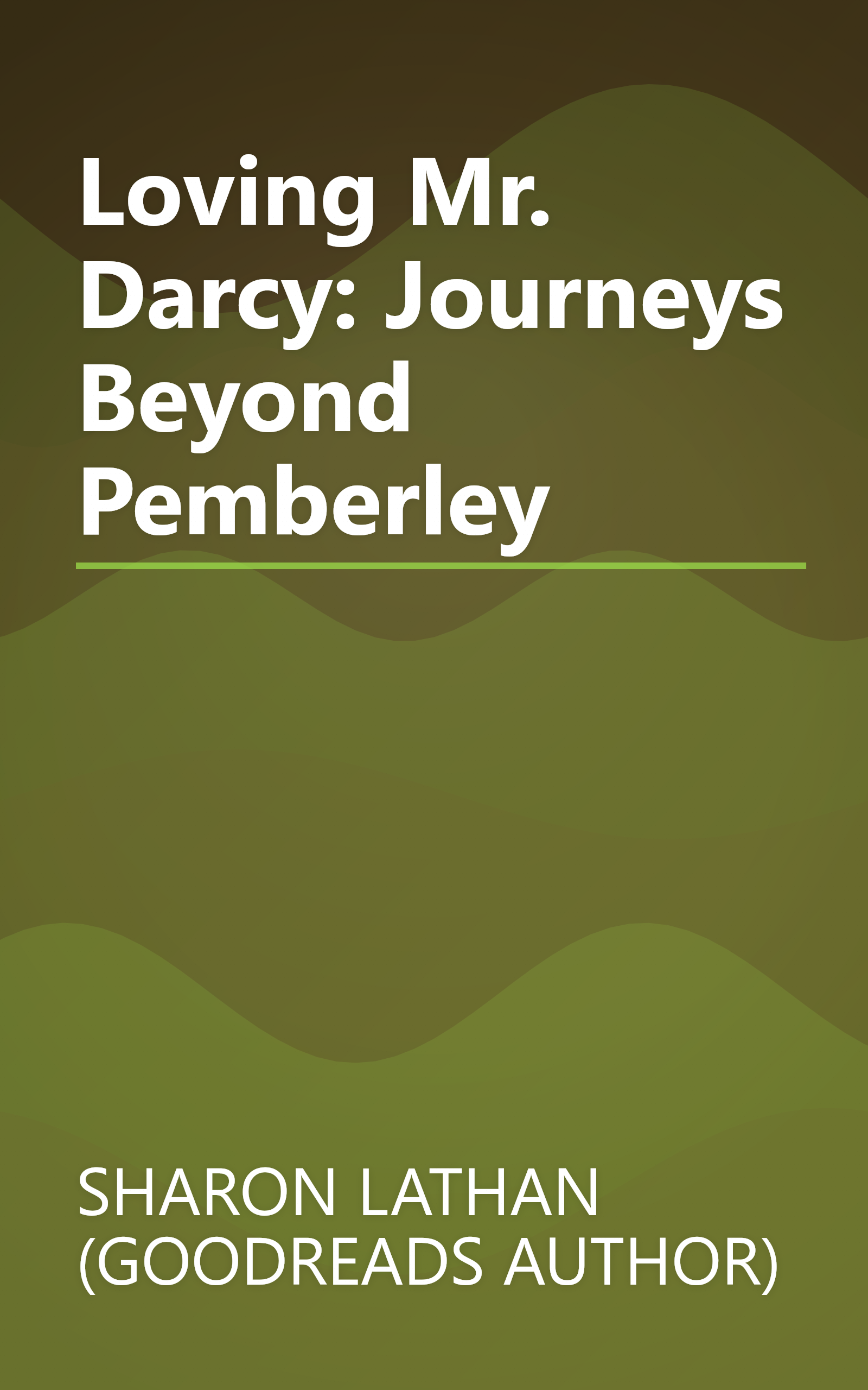 Loving Mr. Darcy: Journeys Beyond Pemberley book cover