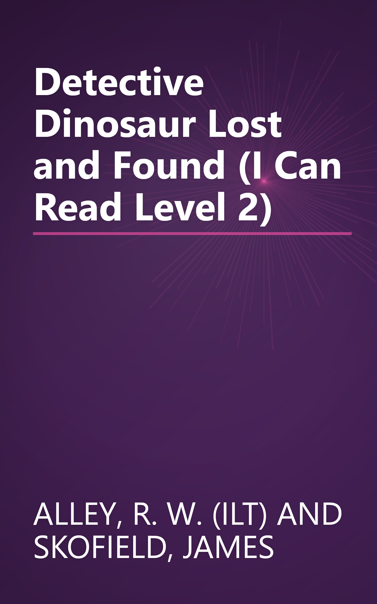 Detective Dinosaur Lost and Found (I Can Read Level 2) book cover