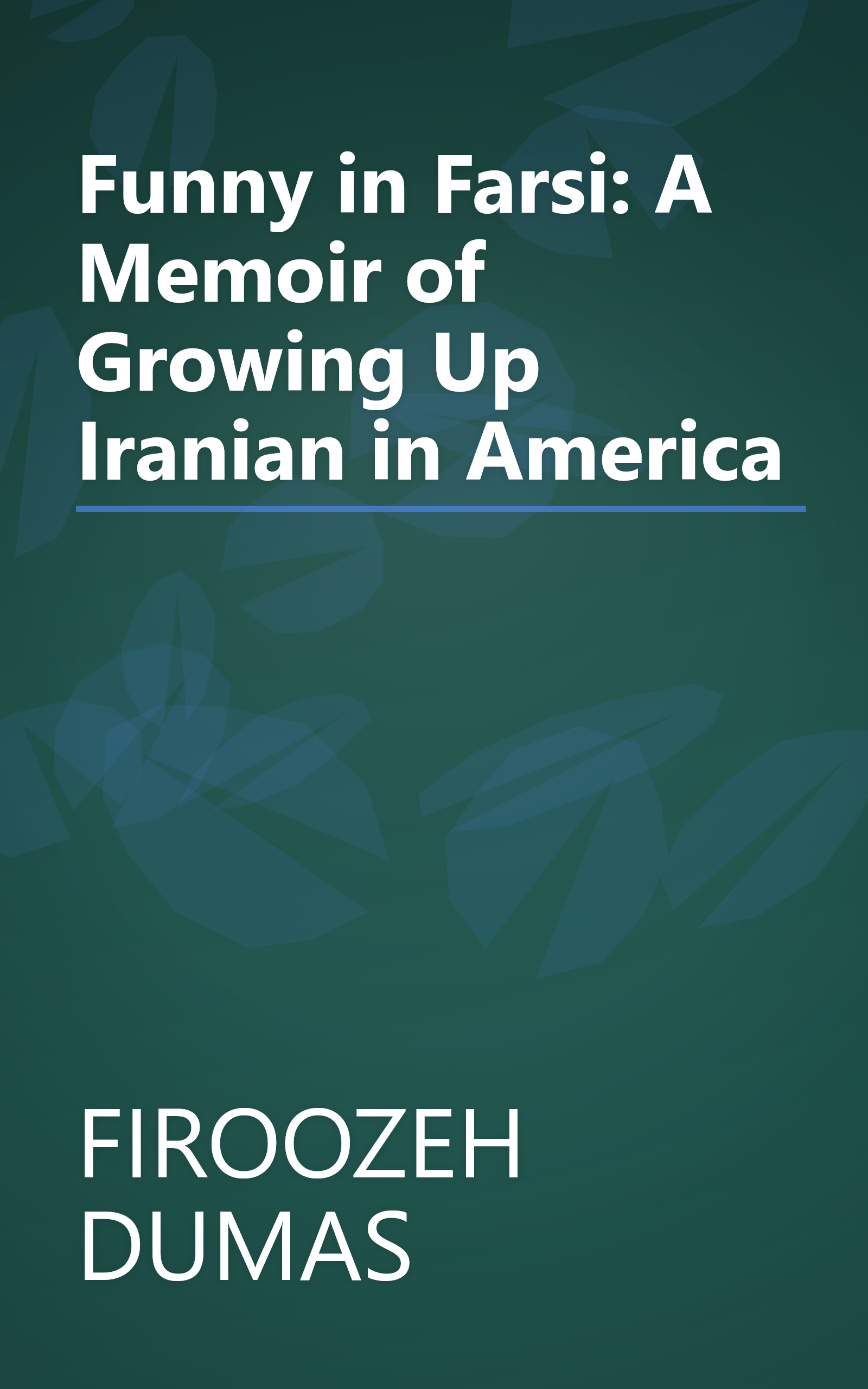 Funny in Farsi: A Memoir of Growing Up Iranian in America book cover