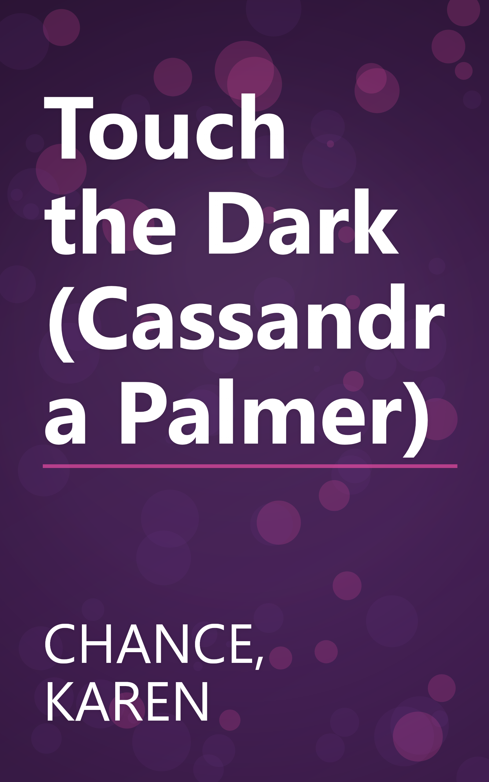 Touch the Dark (Cassandra Palmer) book cover