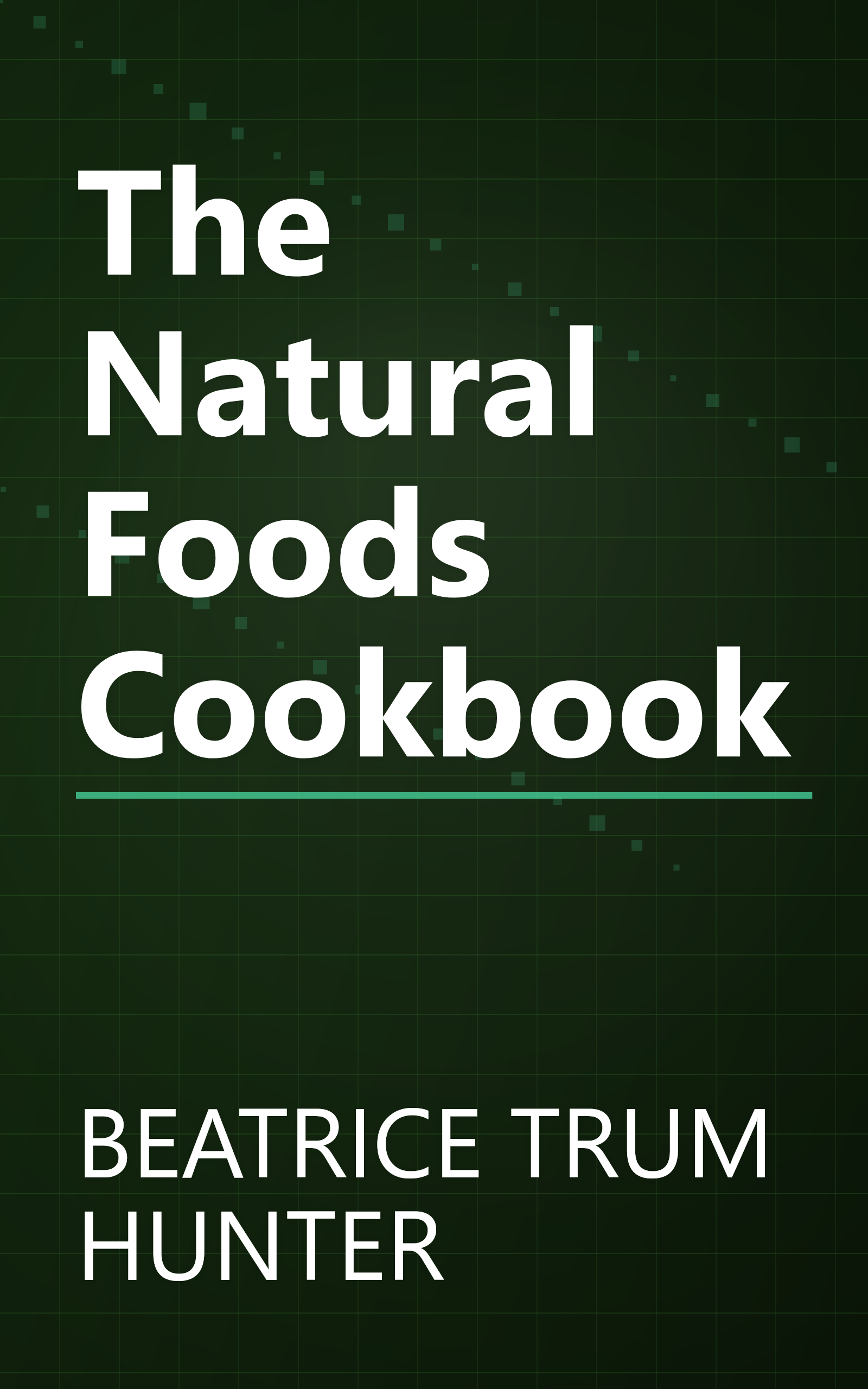 The Natural Foods Cookbook book cover