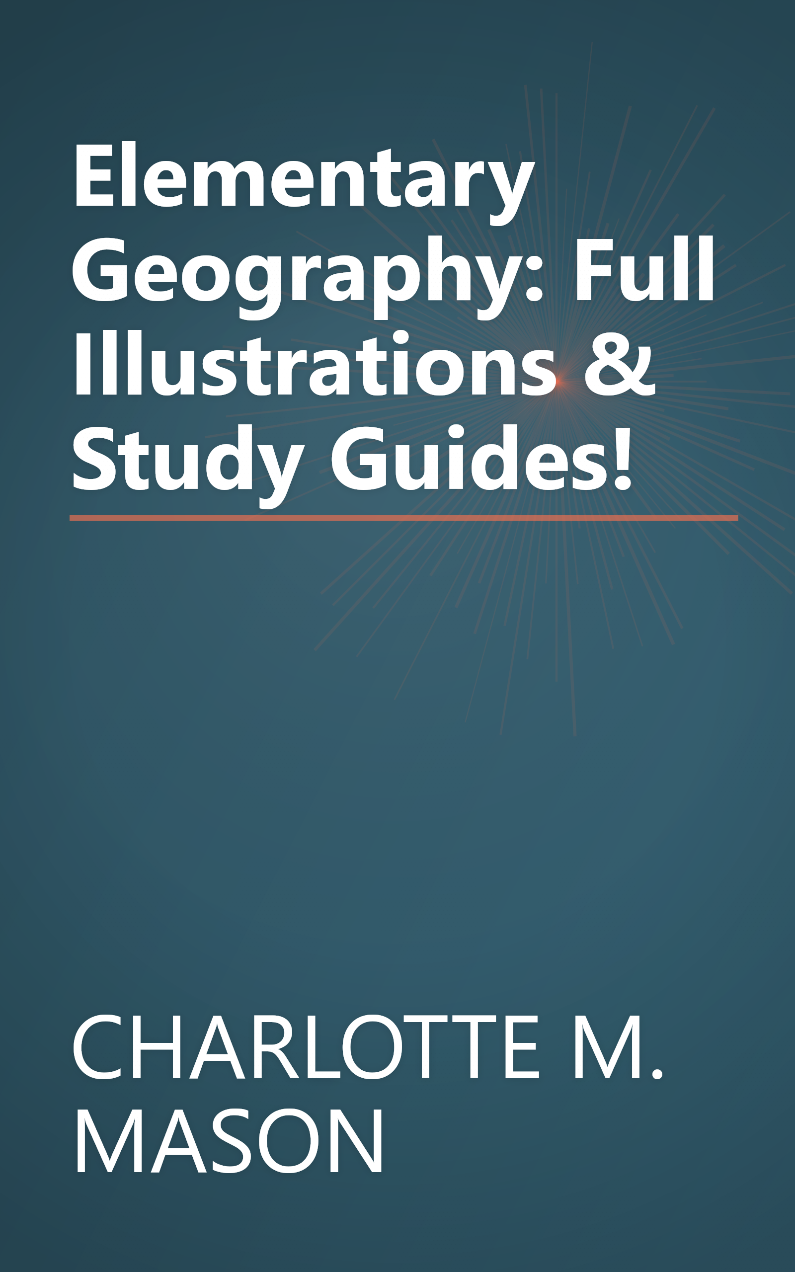 Elementary Geography: Full Illustrations & Study Guides! book cover