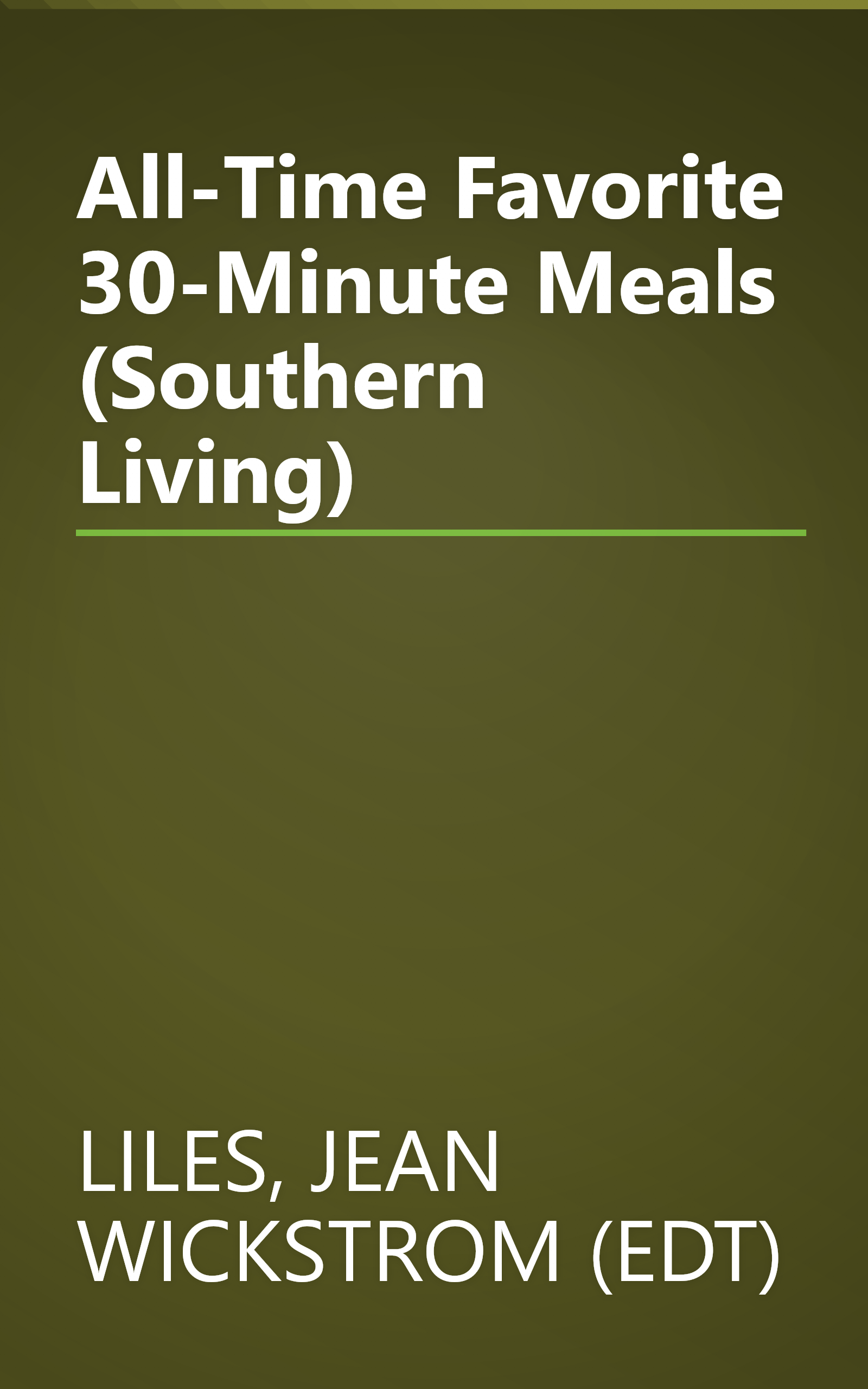 All-Time Favorite 30-Minute Meals (Southern Living) book cover