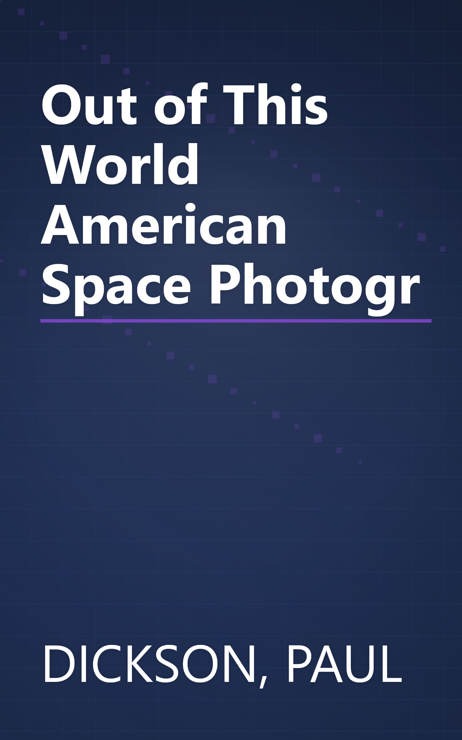 Out of This World American Space Photogr book cover