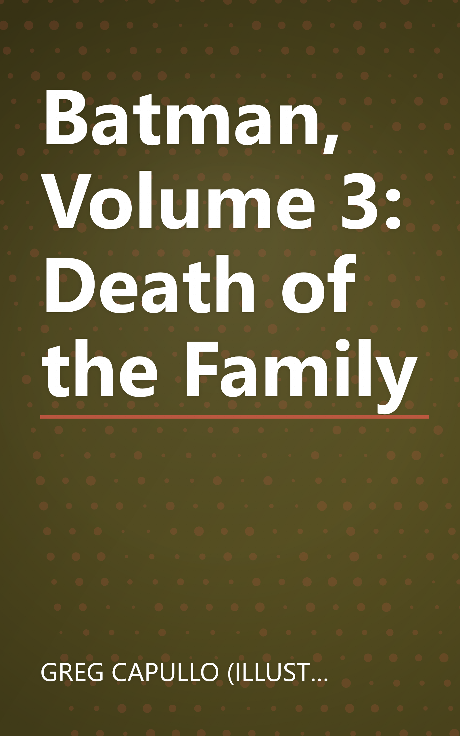 Batman, Volume 3: Death of the Family book cover