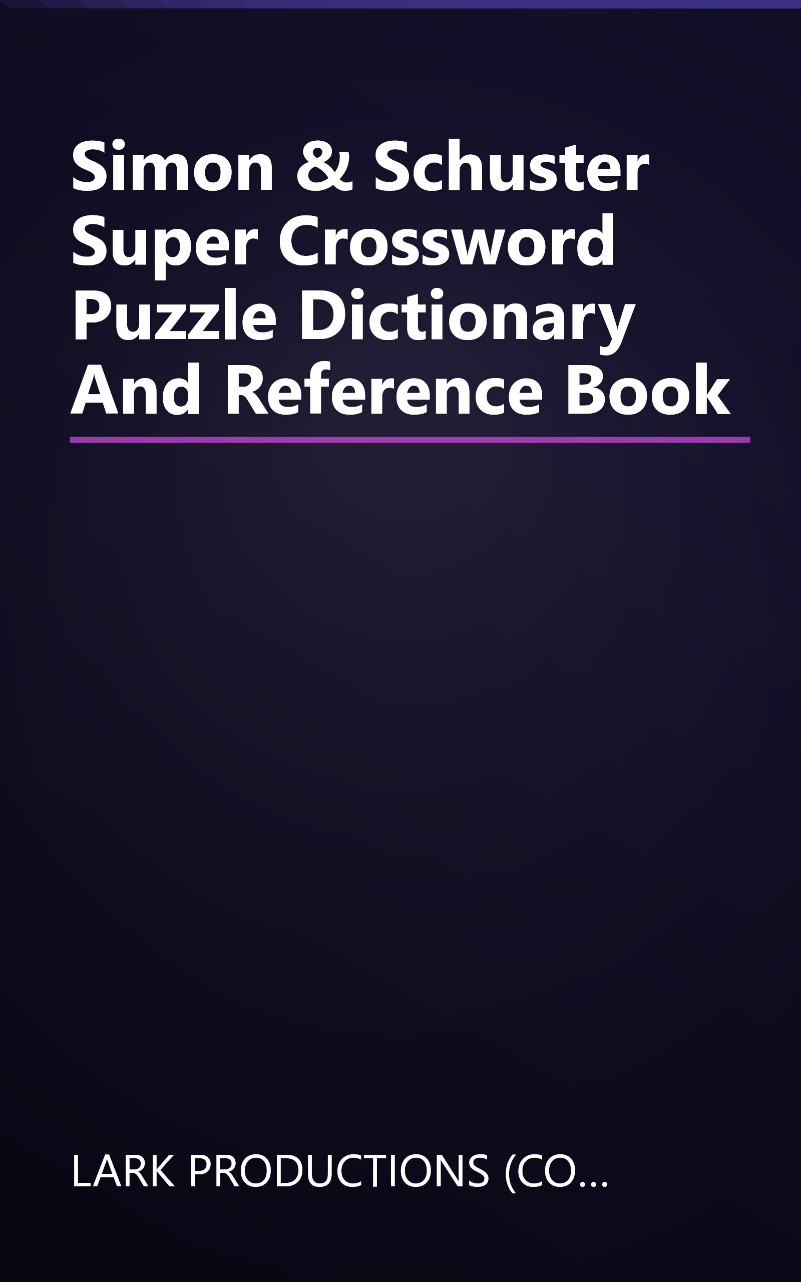 Simon & Schuster Super Crossword Puzzle Dictionary And Reference Book book cover