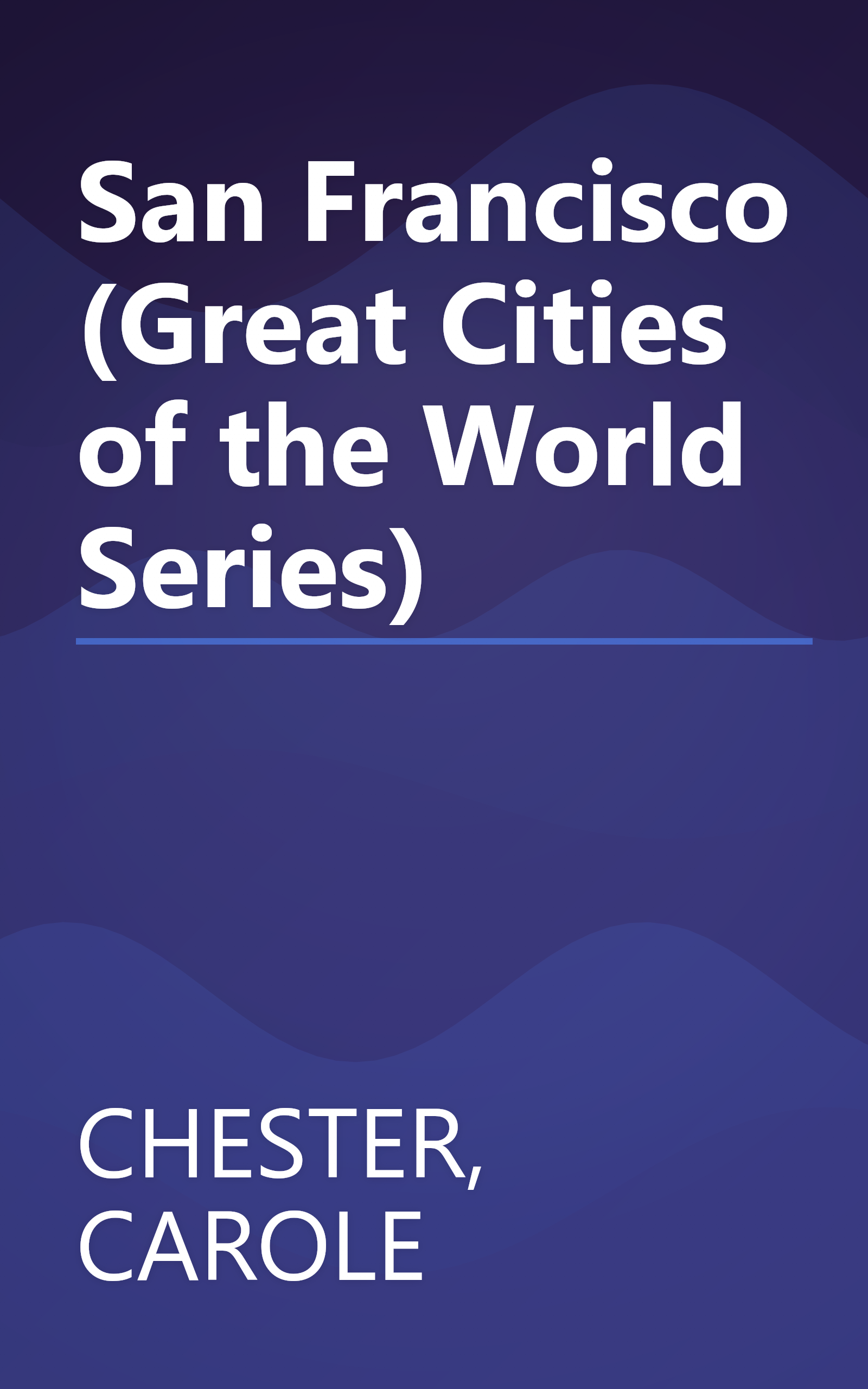 San Francisco (Great Cities of the World Series) book cover