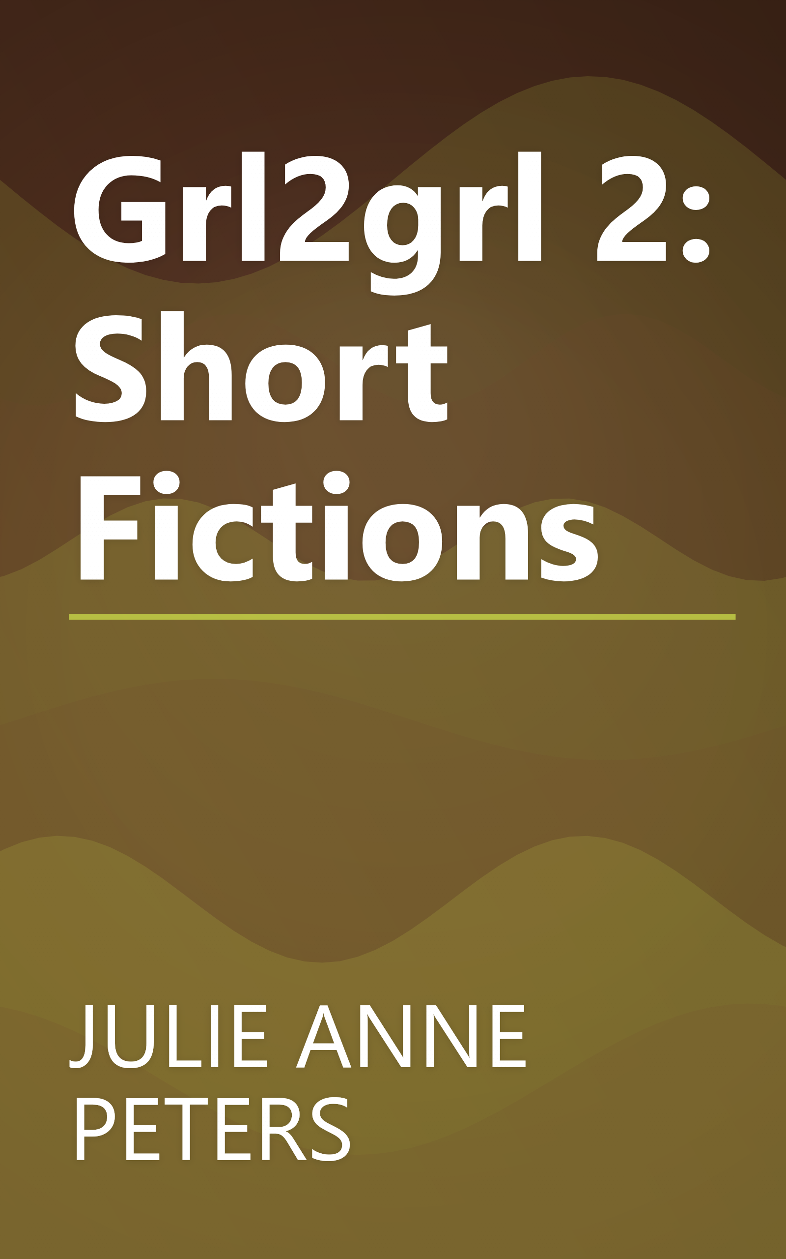 Grl2grl 2: Short Fictions book cover