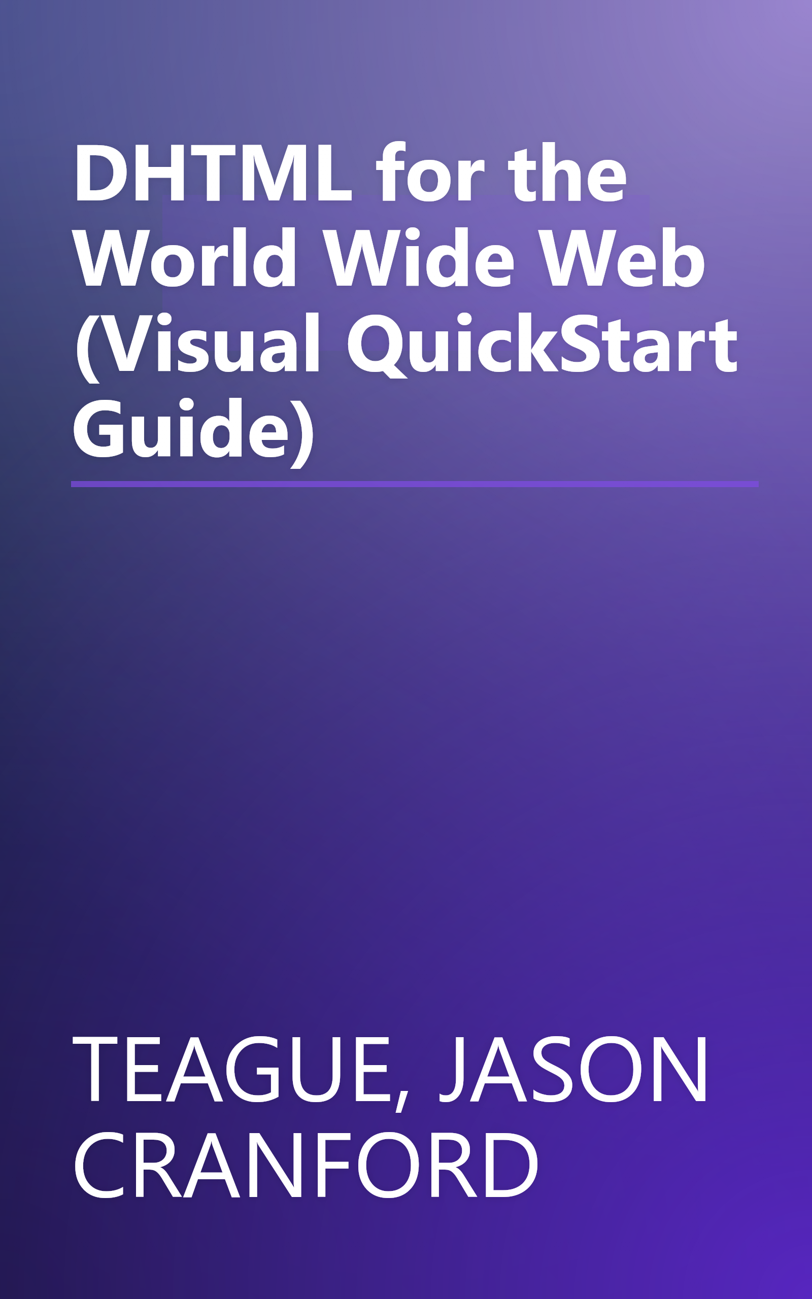 DHTML for the World Wide Web (Visual QuickStart Guide) book cover