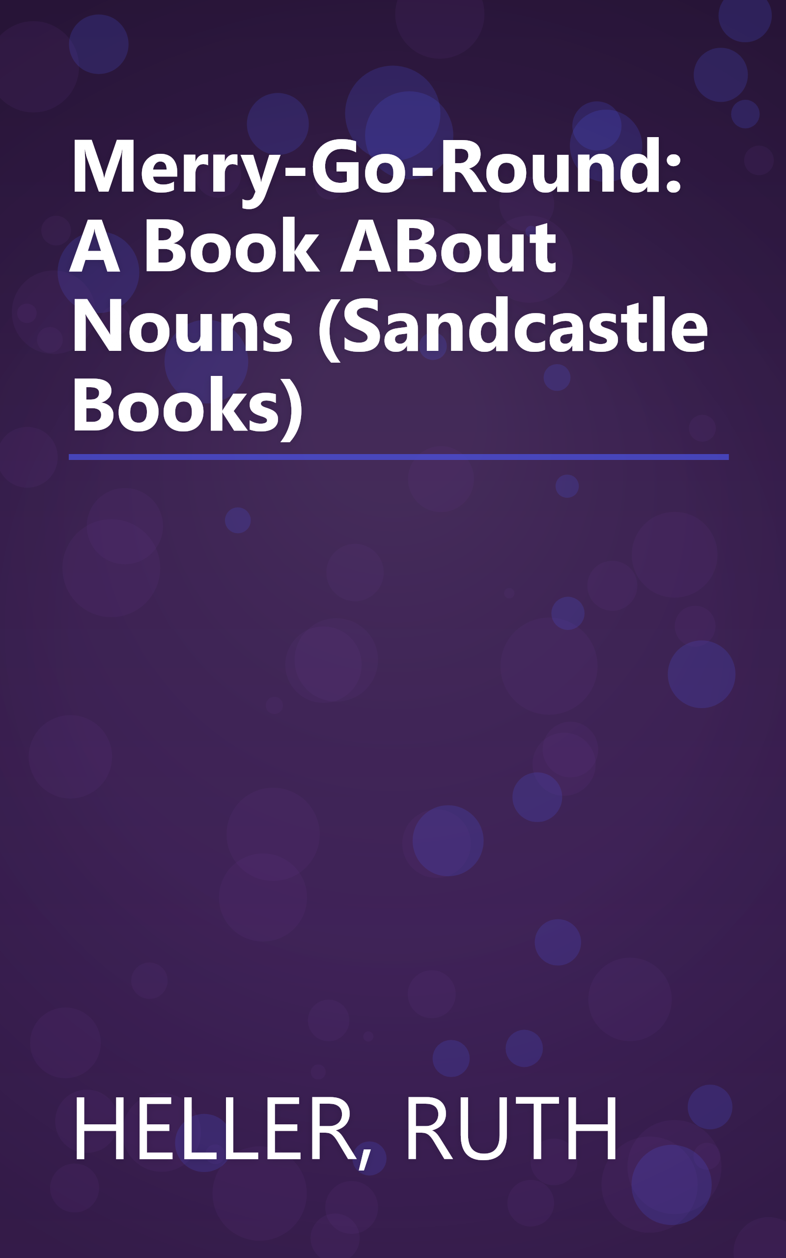 Merry-Go-Round: A Book ABout Nouns (Sandcastle Books) book cover