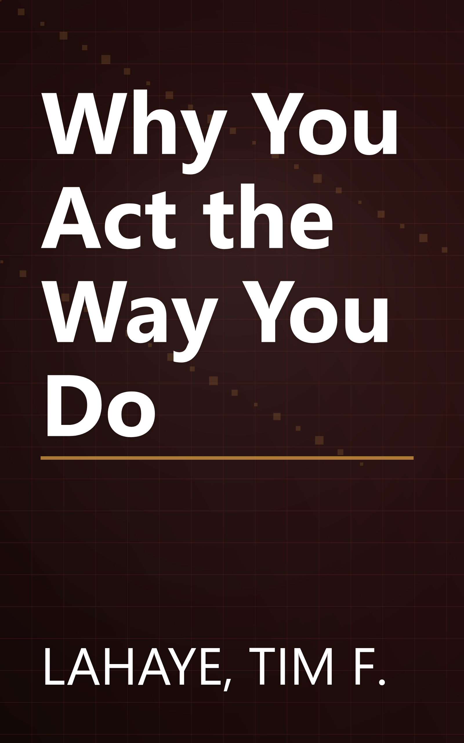 Why You Act the Way You Do book cover