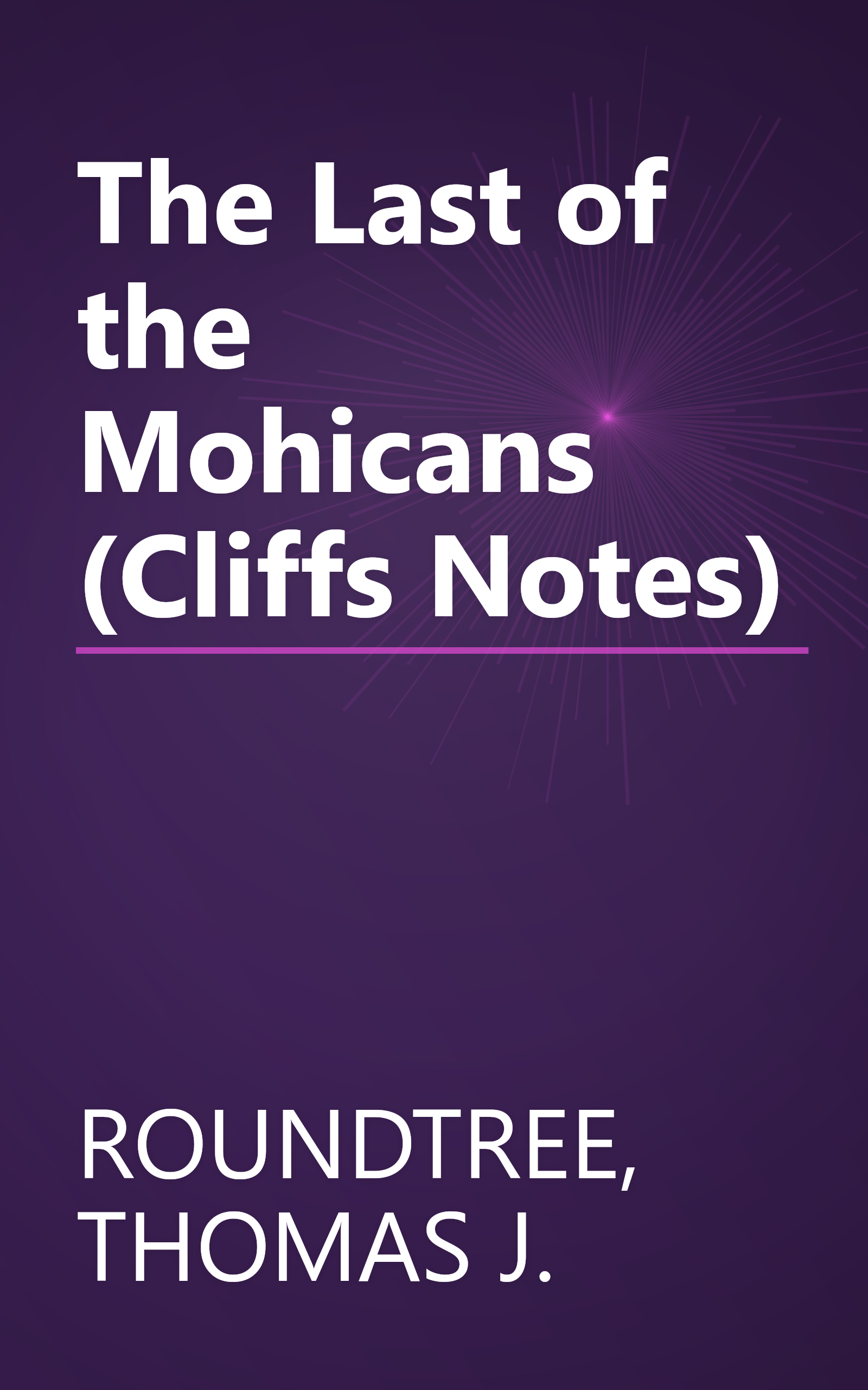 The Last of the Mohicans (Cliffs Notes) book cover