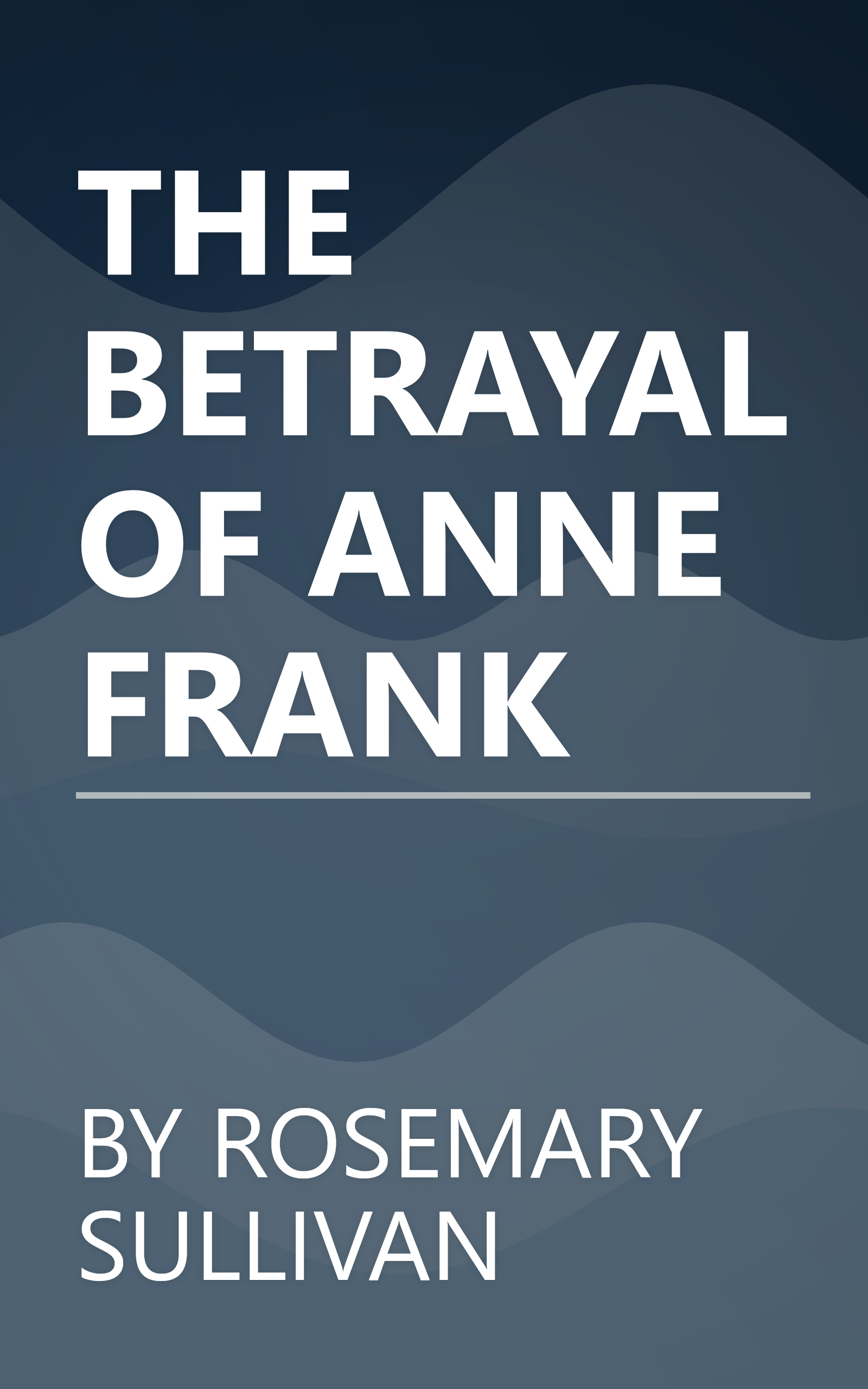 THE BETRAYAL OF ANNE FRANK book cover