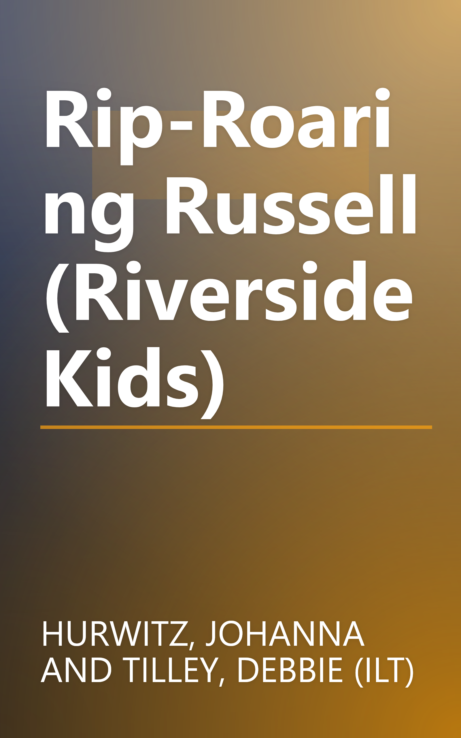 Rip-Roaring Russell (Riverside Kids) book cover
