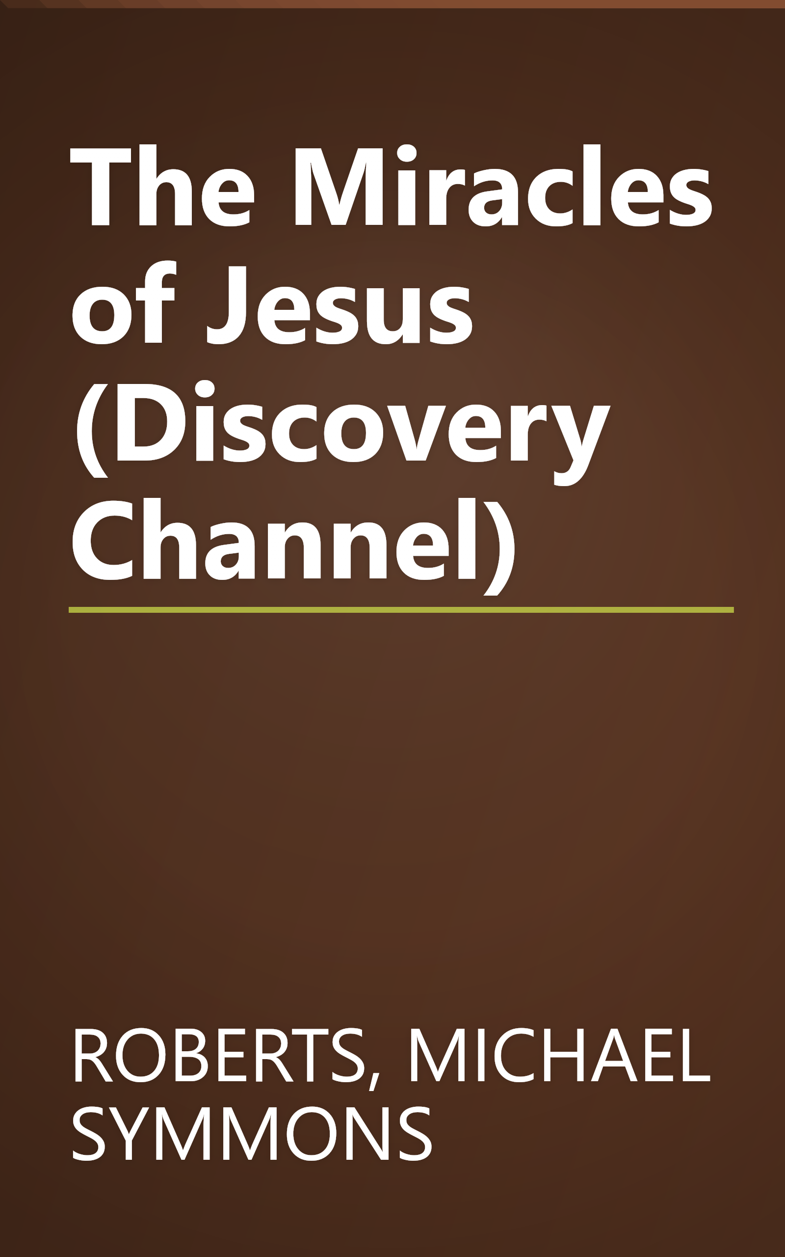 The Miracles of Jesus (Discovery Channel) book cover