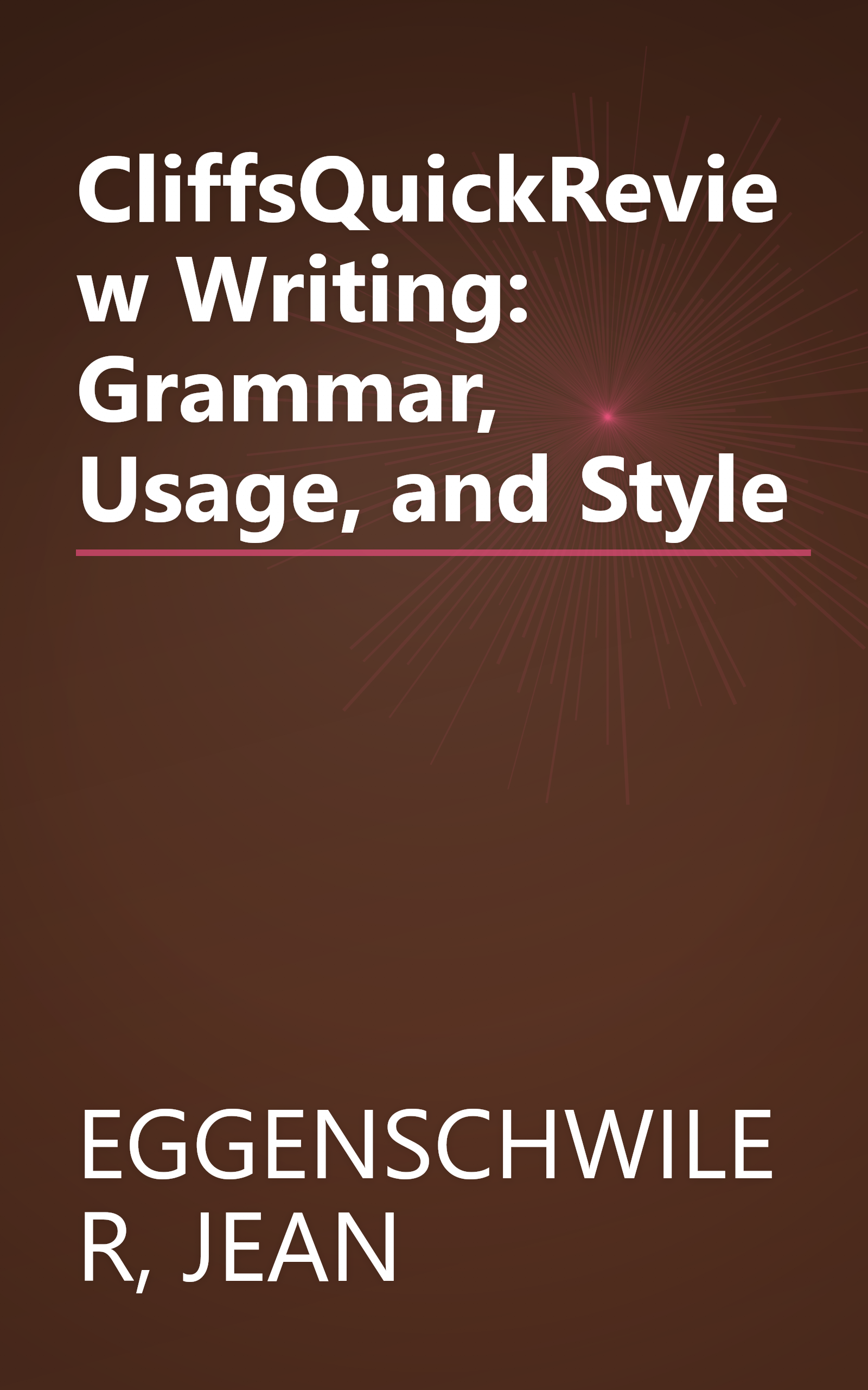 CliffsQuickReview Writing: Grammar, Usage, and Style book cover