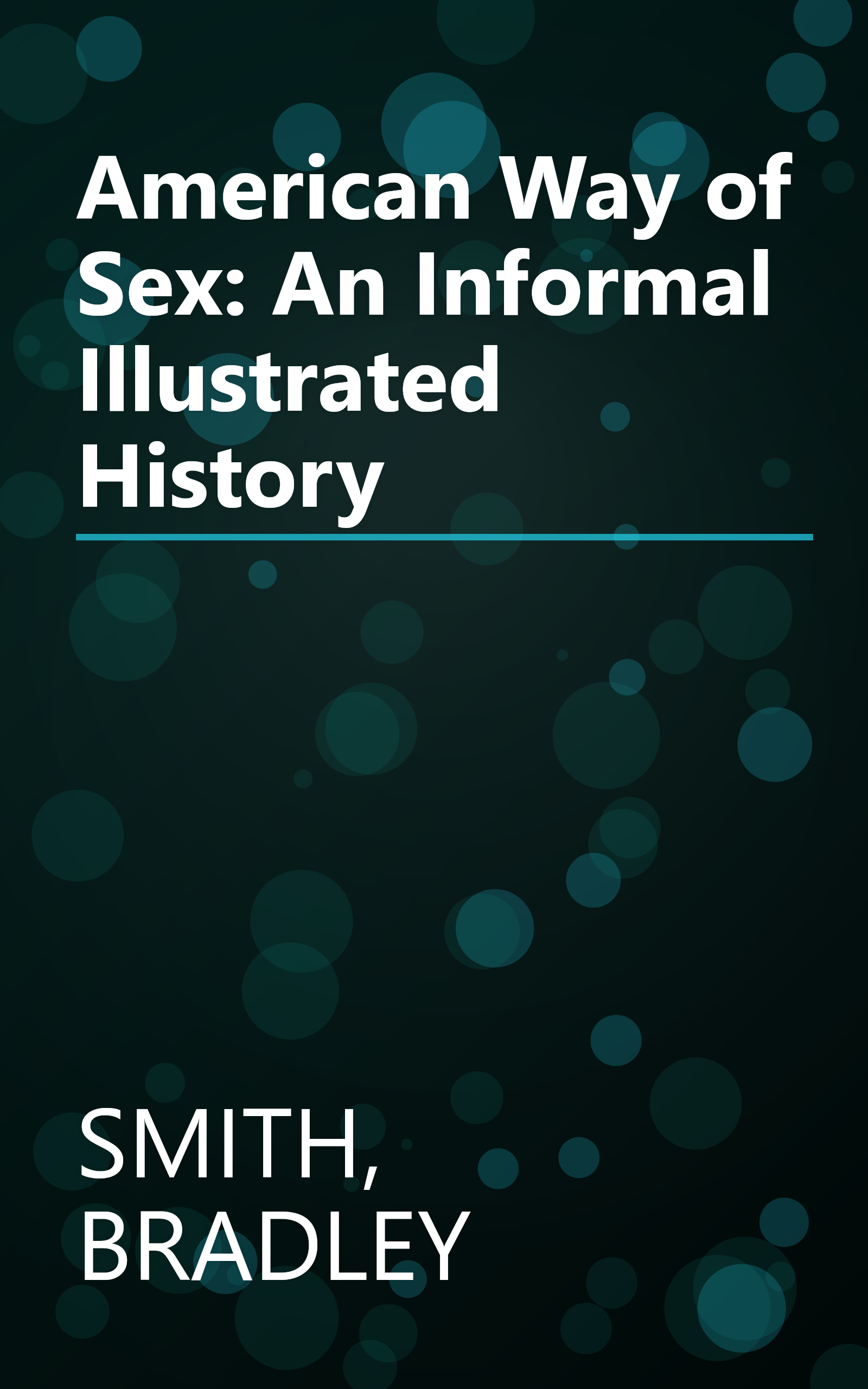 American Way of Sex: An Informal Illustrated History book cover