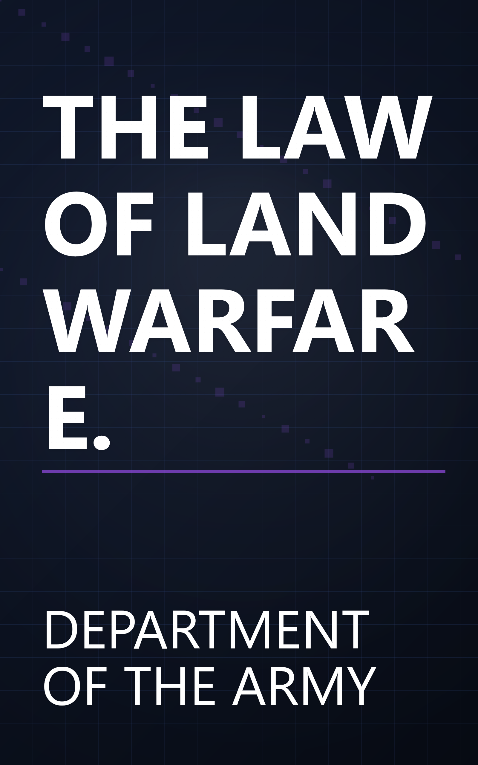 THE LAW OF LAND WARFARE. book cover