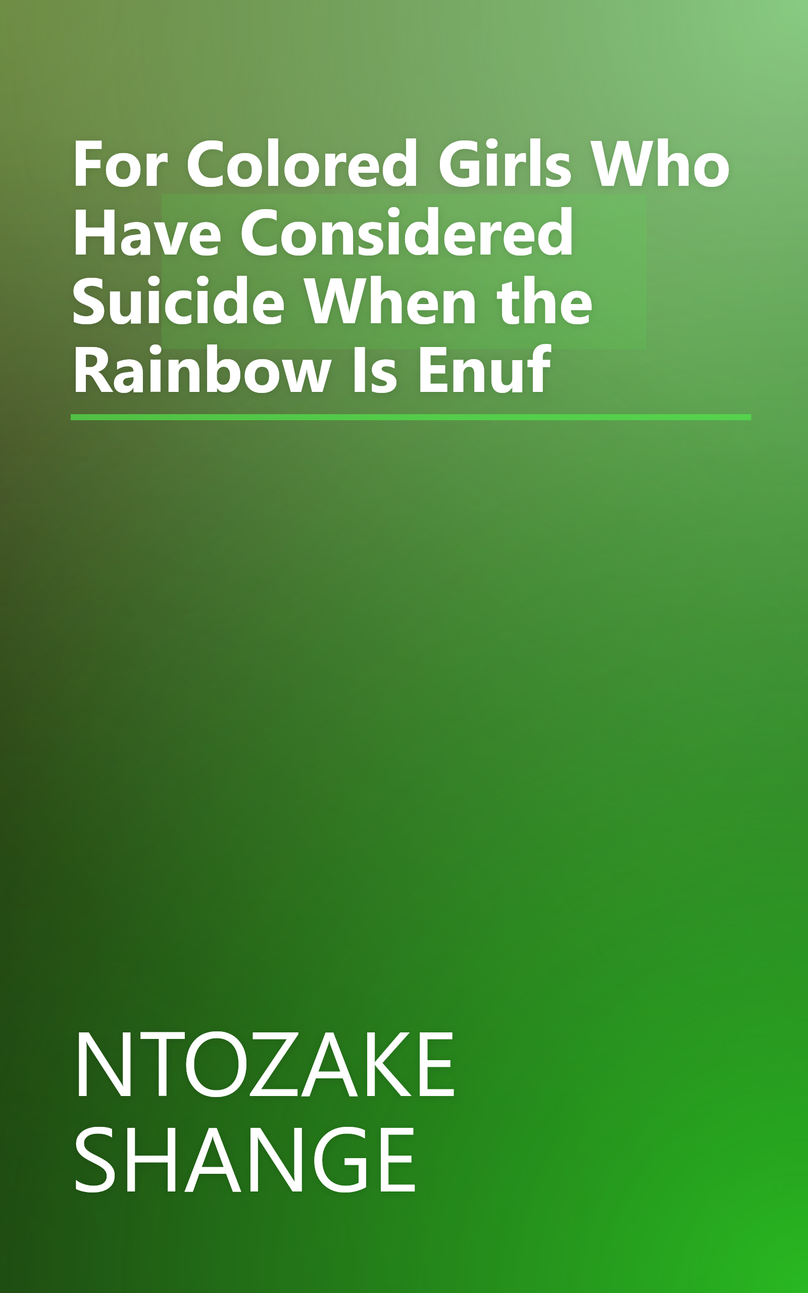 For Colored Girls Who Have Considered Suicide When the Rainbow Is Enuf book cover