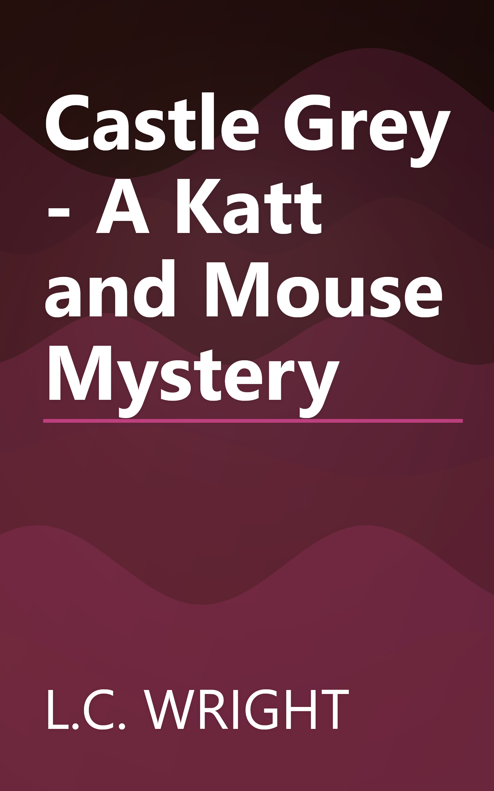 Castle Grey - A Katt and Mouse Mystery book cover