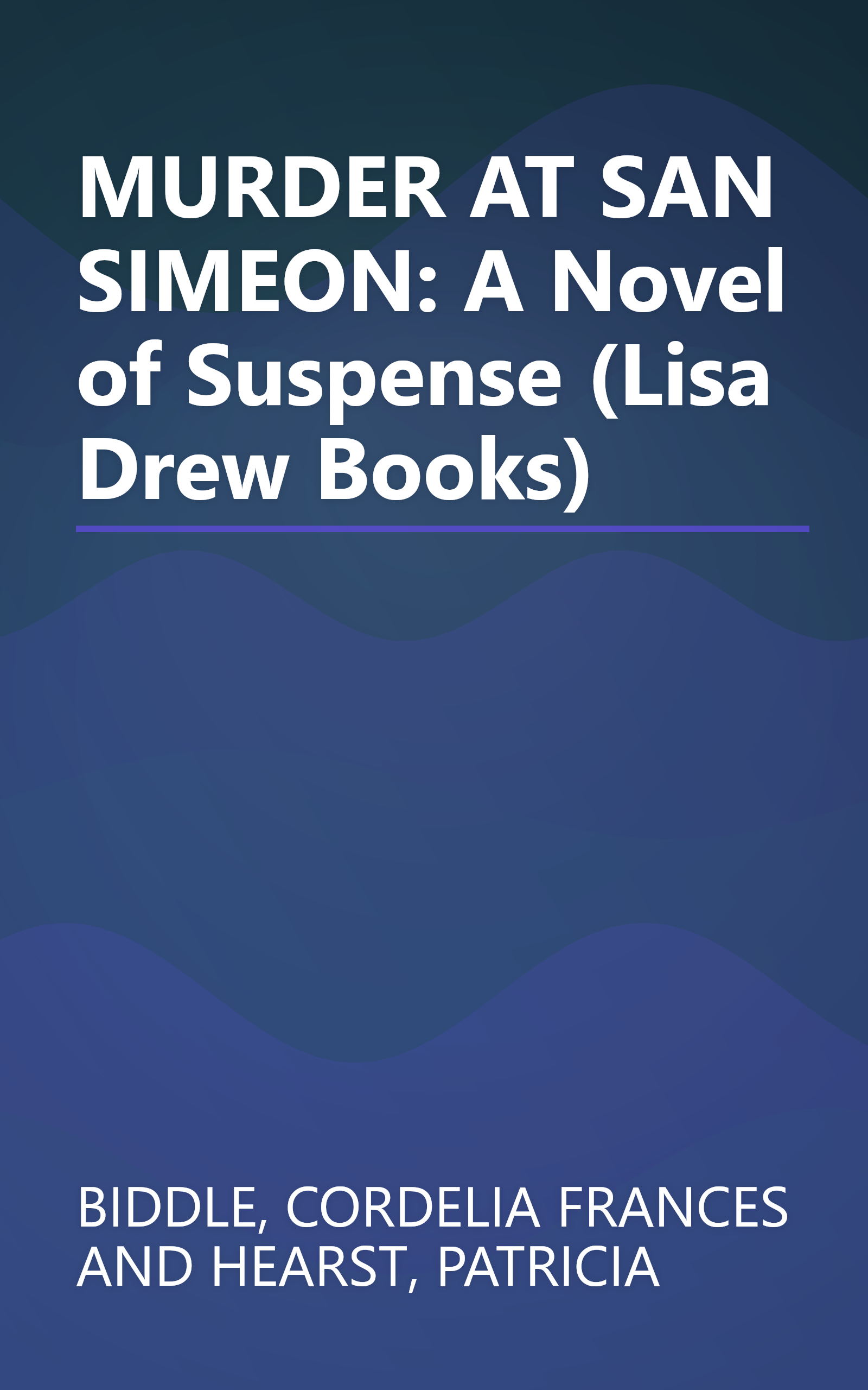 MURDER AT SAN SIMEON: A Novel of Suspense (Lisa Drew Books) book cover