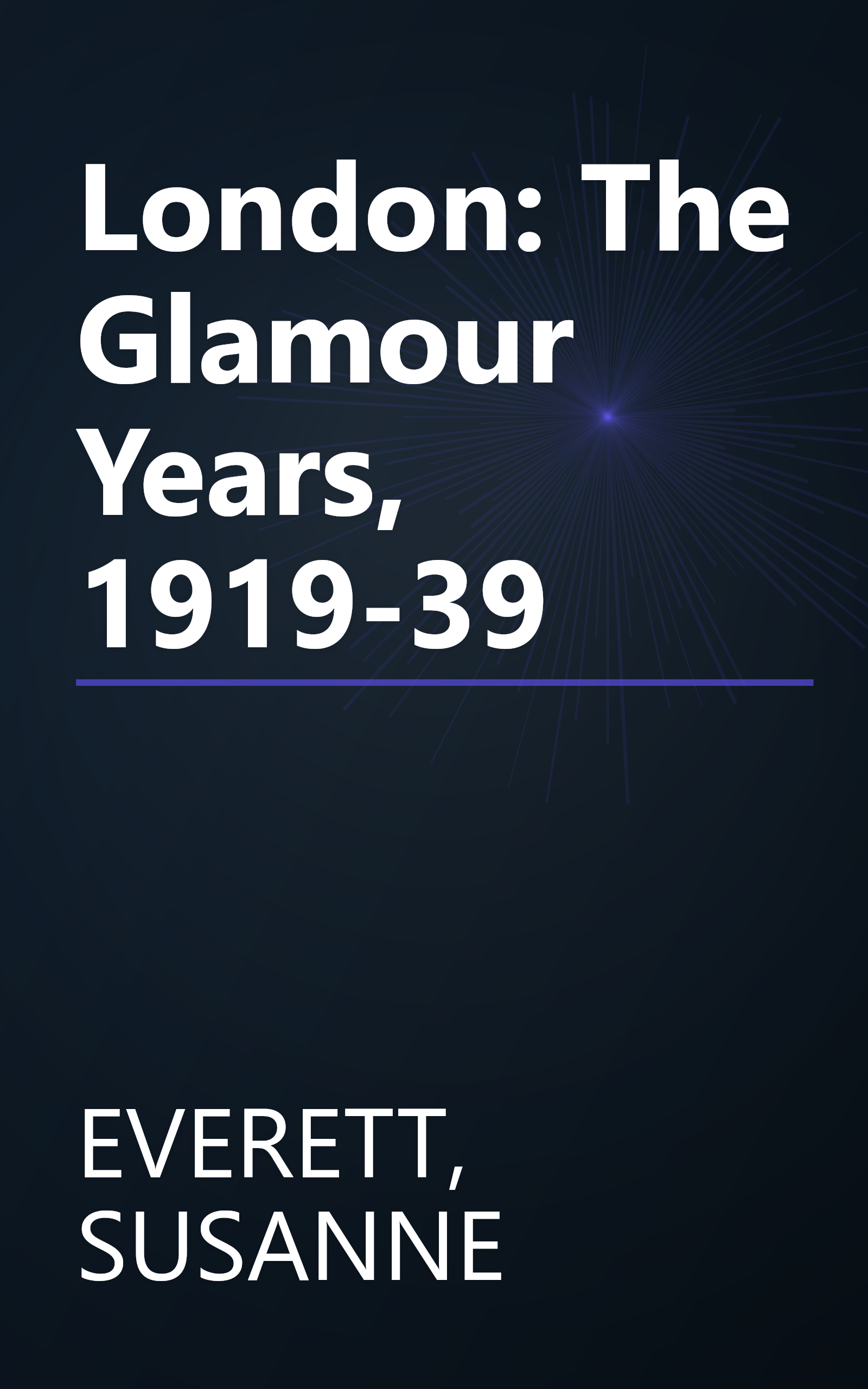 London: The Glamour Years, 1919-39 book cover