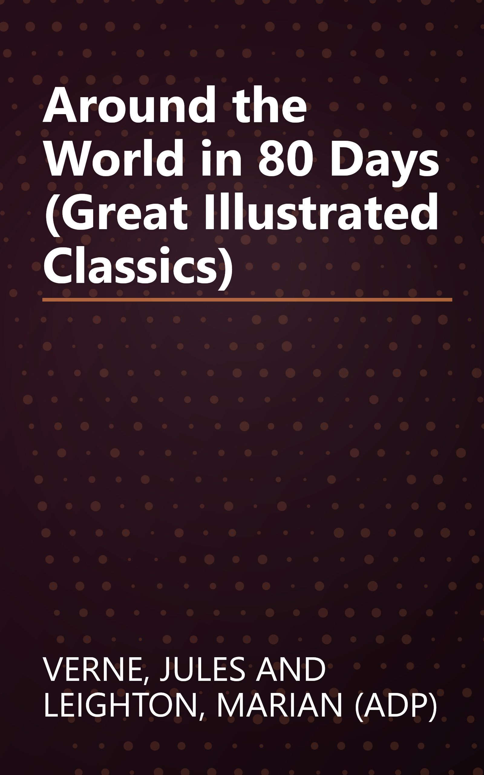 Around the World in 80 Days (Great Illustrated Classics) book cover