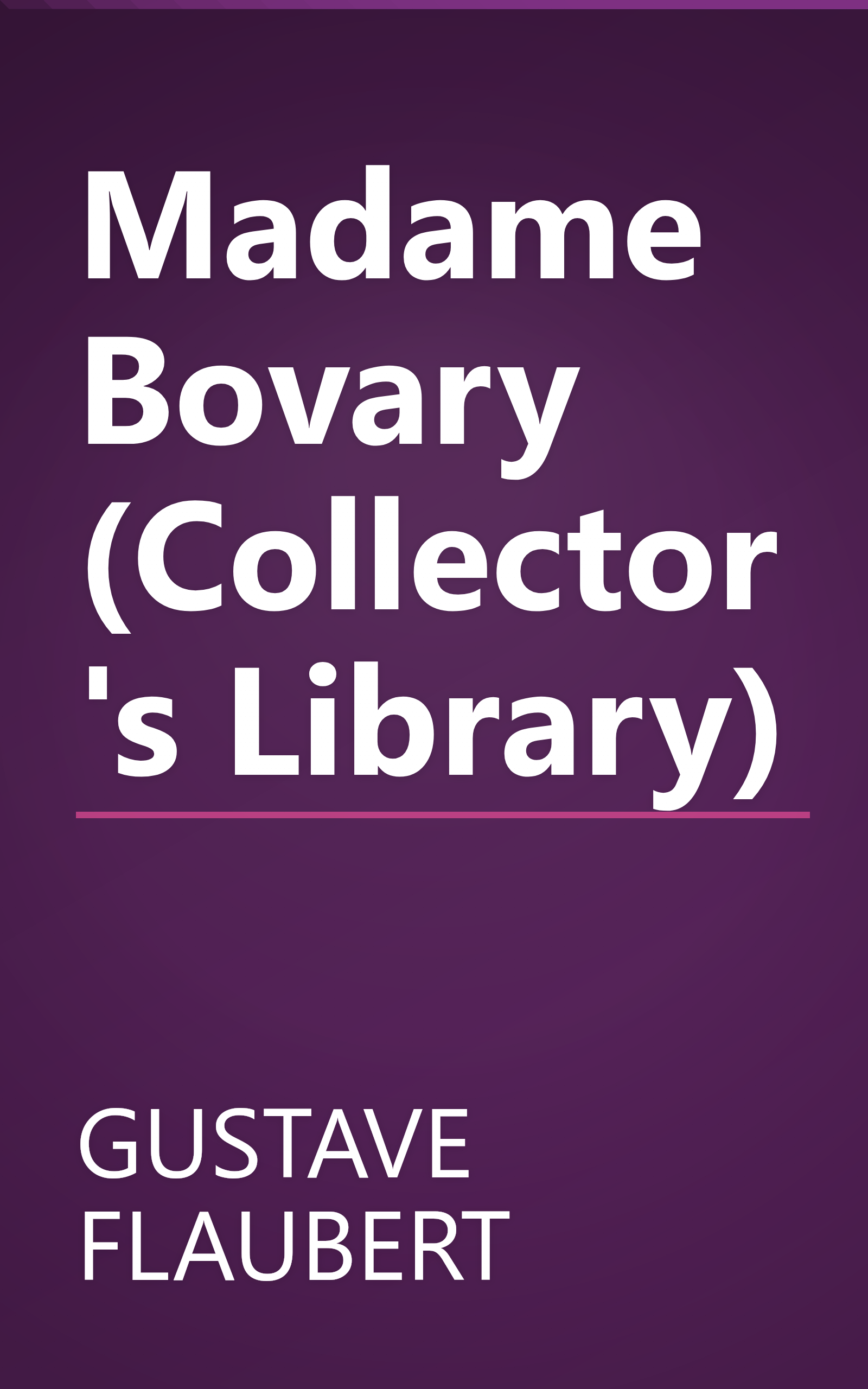 Madame Bovary (Collector's Library) book cover