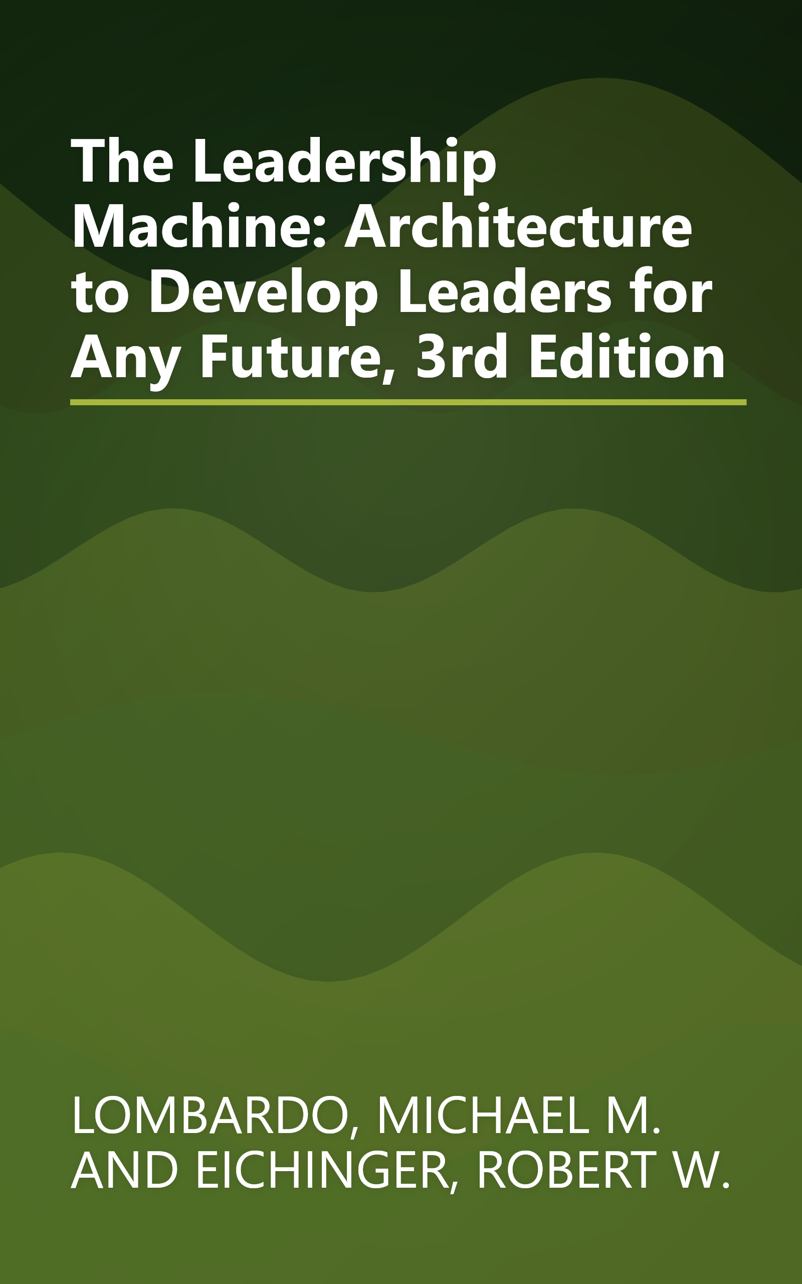The Leadership Machine: Architecture to Develop Leaders for Any Future, 3rd Edition book cover
